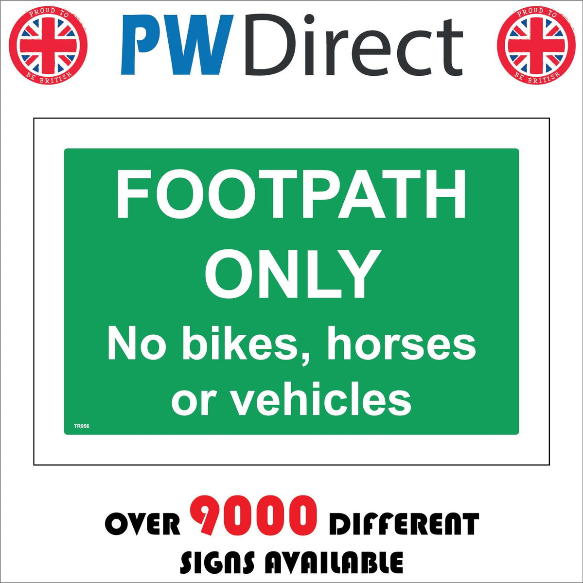 Footpath Only No Bikes Horses Or Vehicles – PWDirect