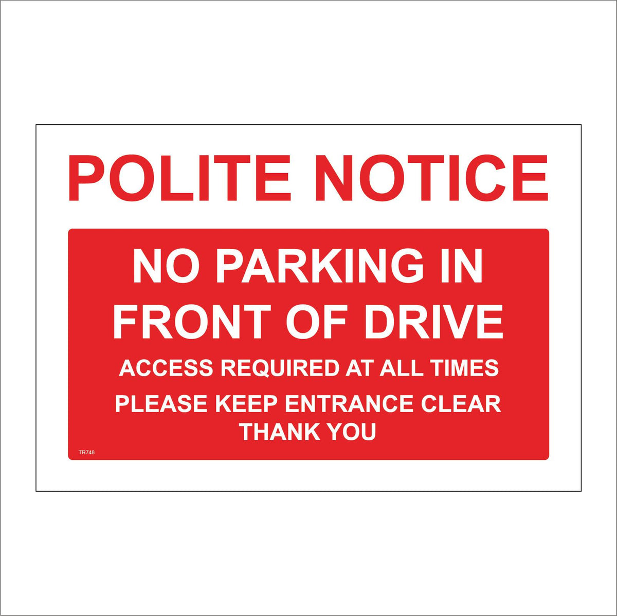 Polite Notice No Parking Front Drive Keep Clear – PWDirect