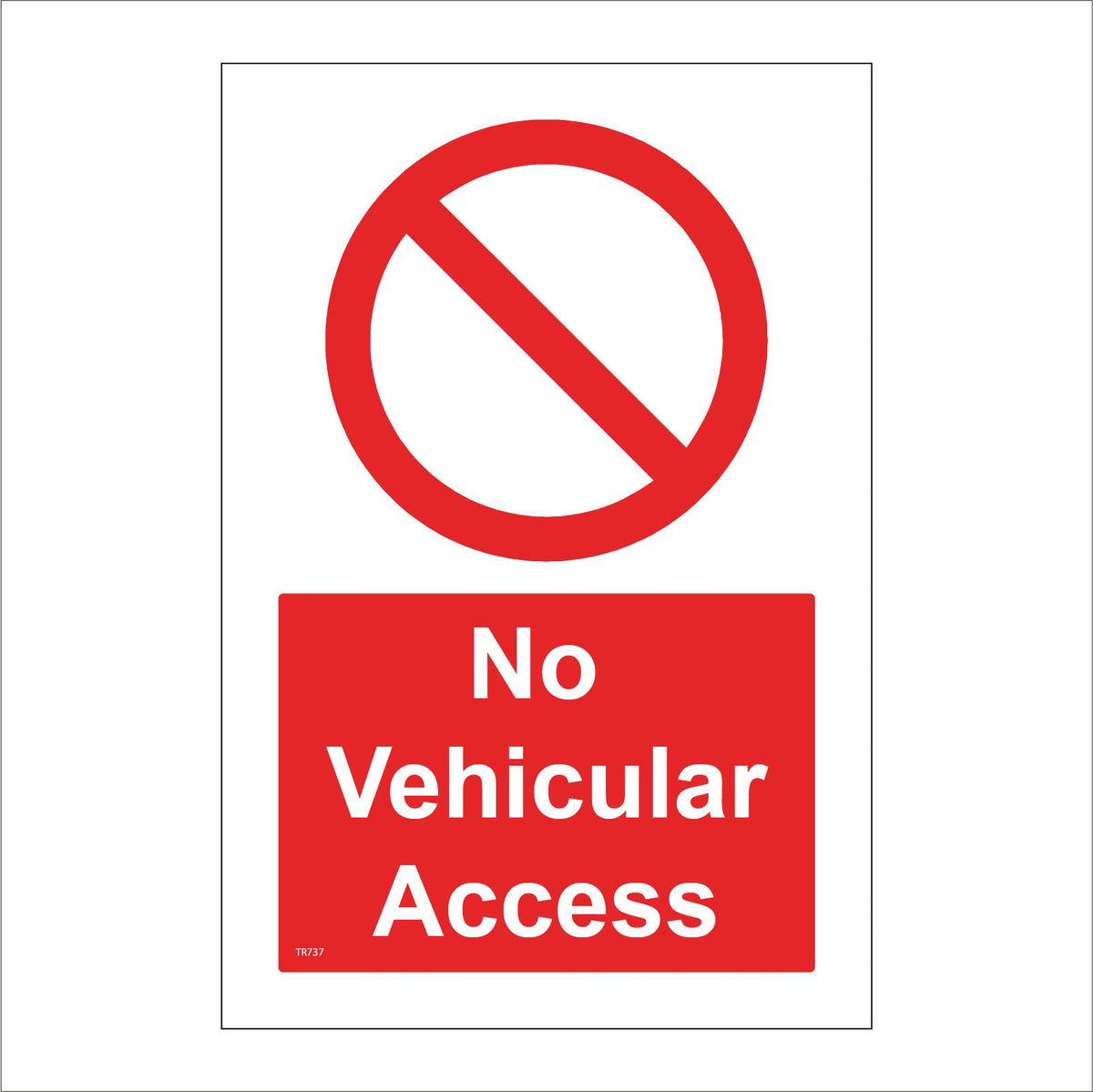 No Vehicular Access – PWDirect