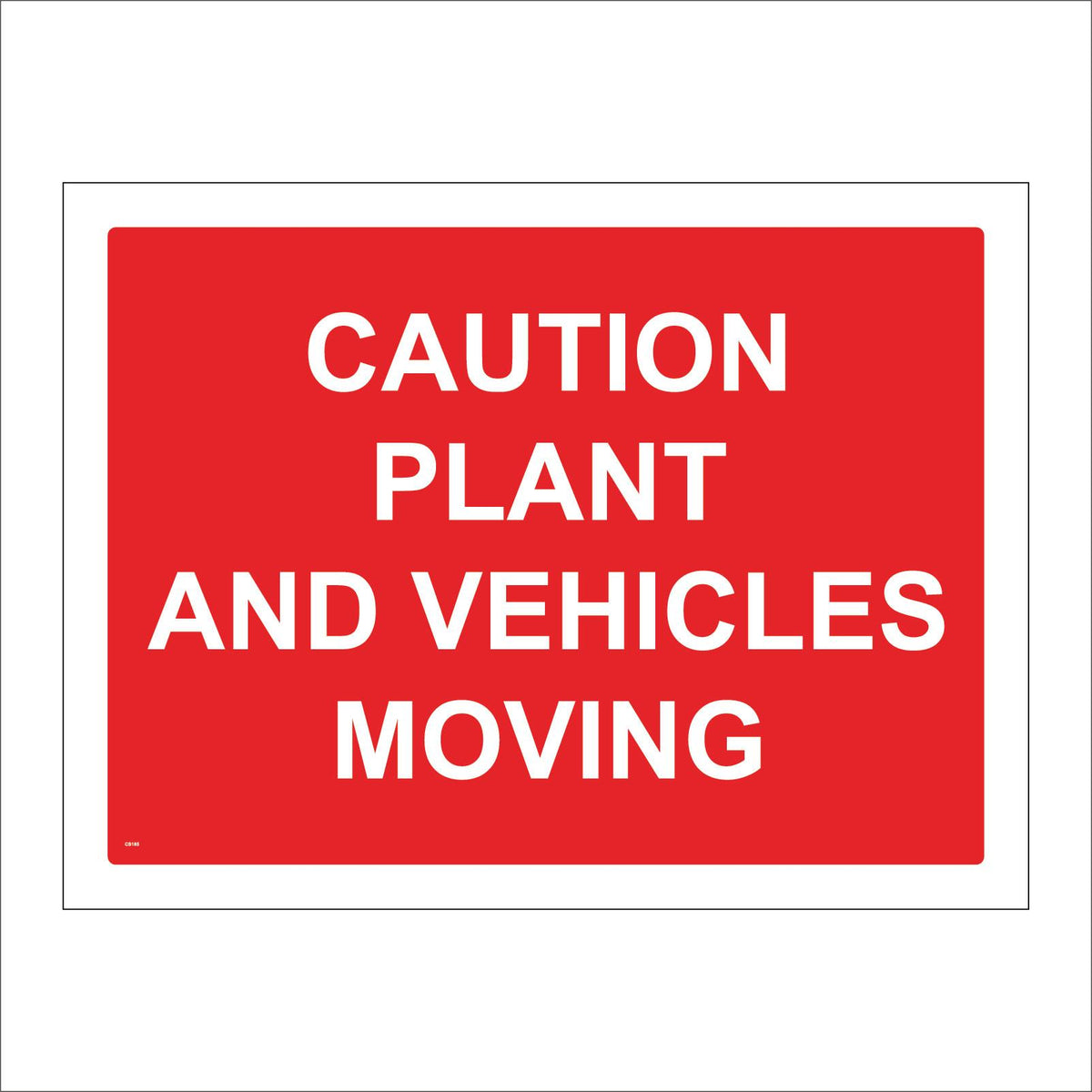 Caution Plant And Vehicles Moving Sign – PWDirect