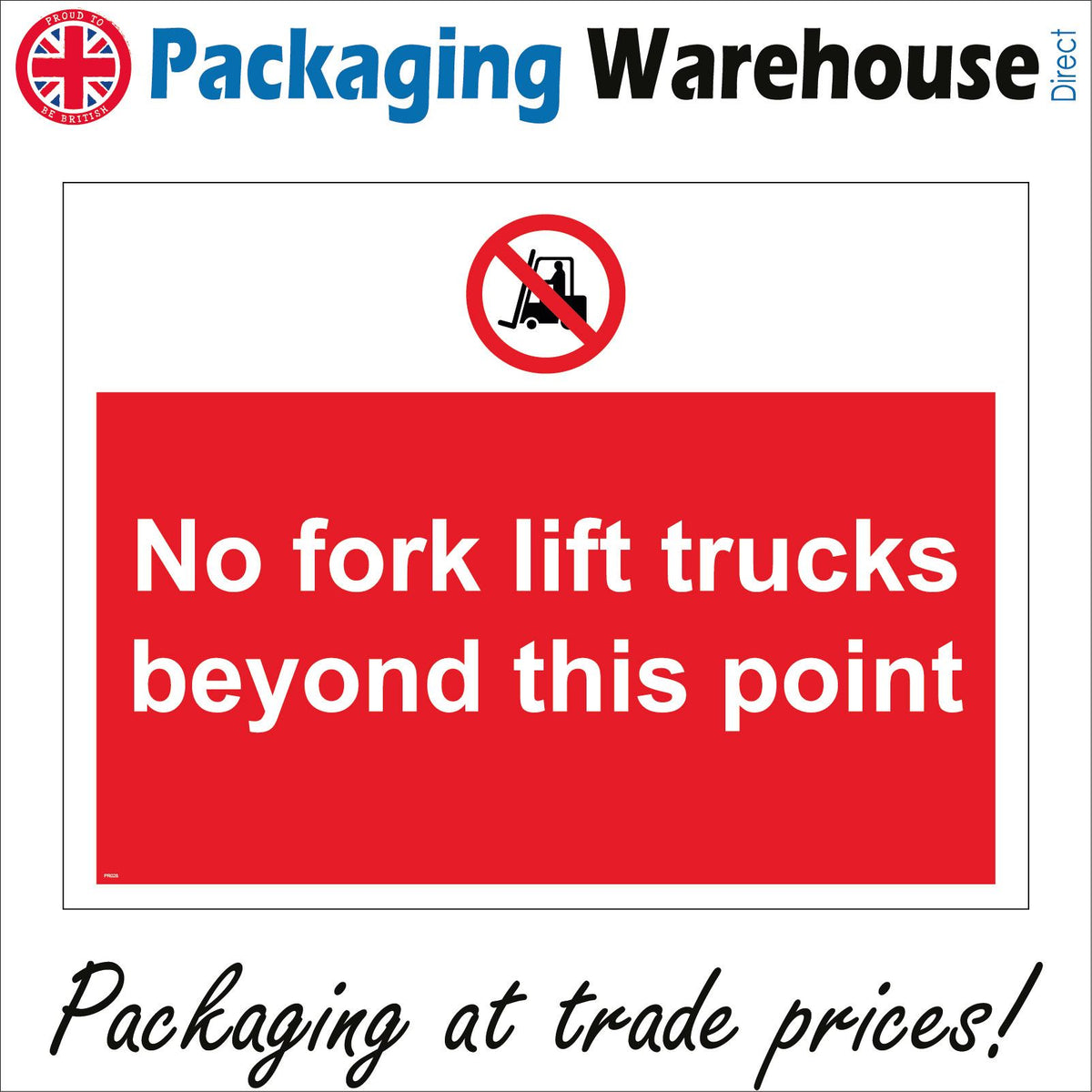 No Fork Lift Trucks Beyond This Point Sign with Circle Forklift Truck ...