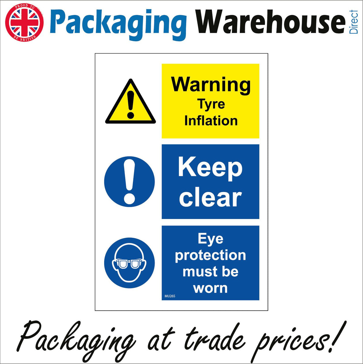 Warning Tyre Inflation Keep Clear Eye Protection – PWDirect