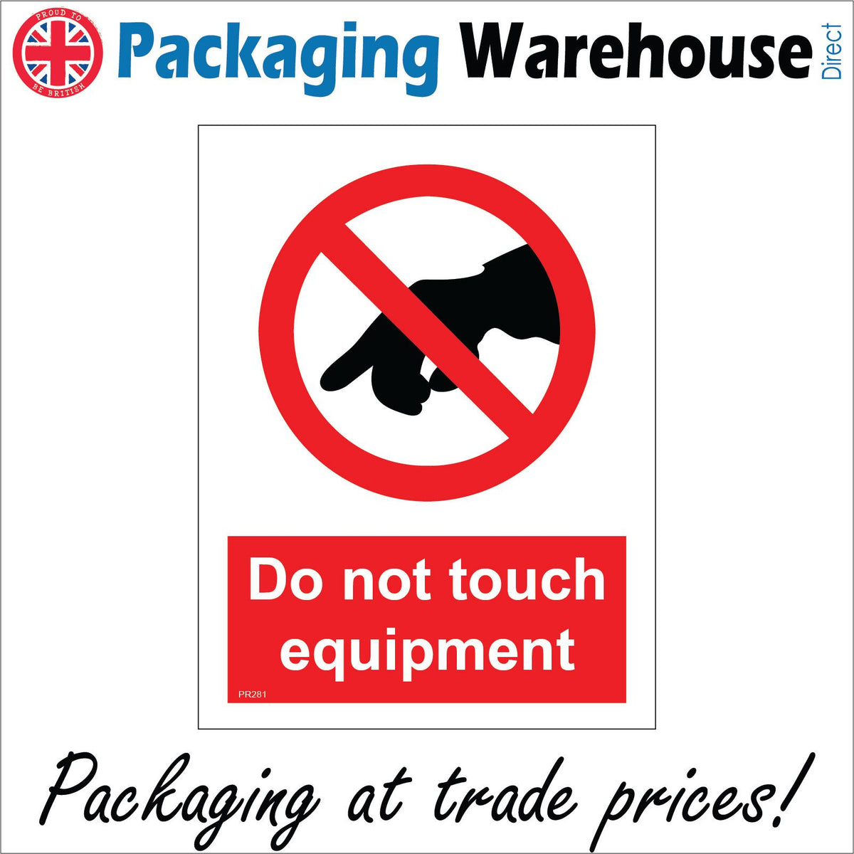 Do Not Touch Equipment Sign with Circle Hand Red Line – PWDirect