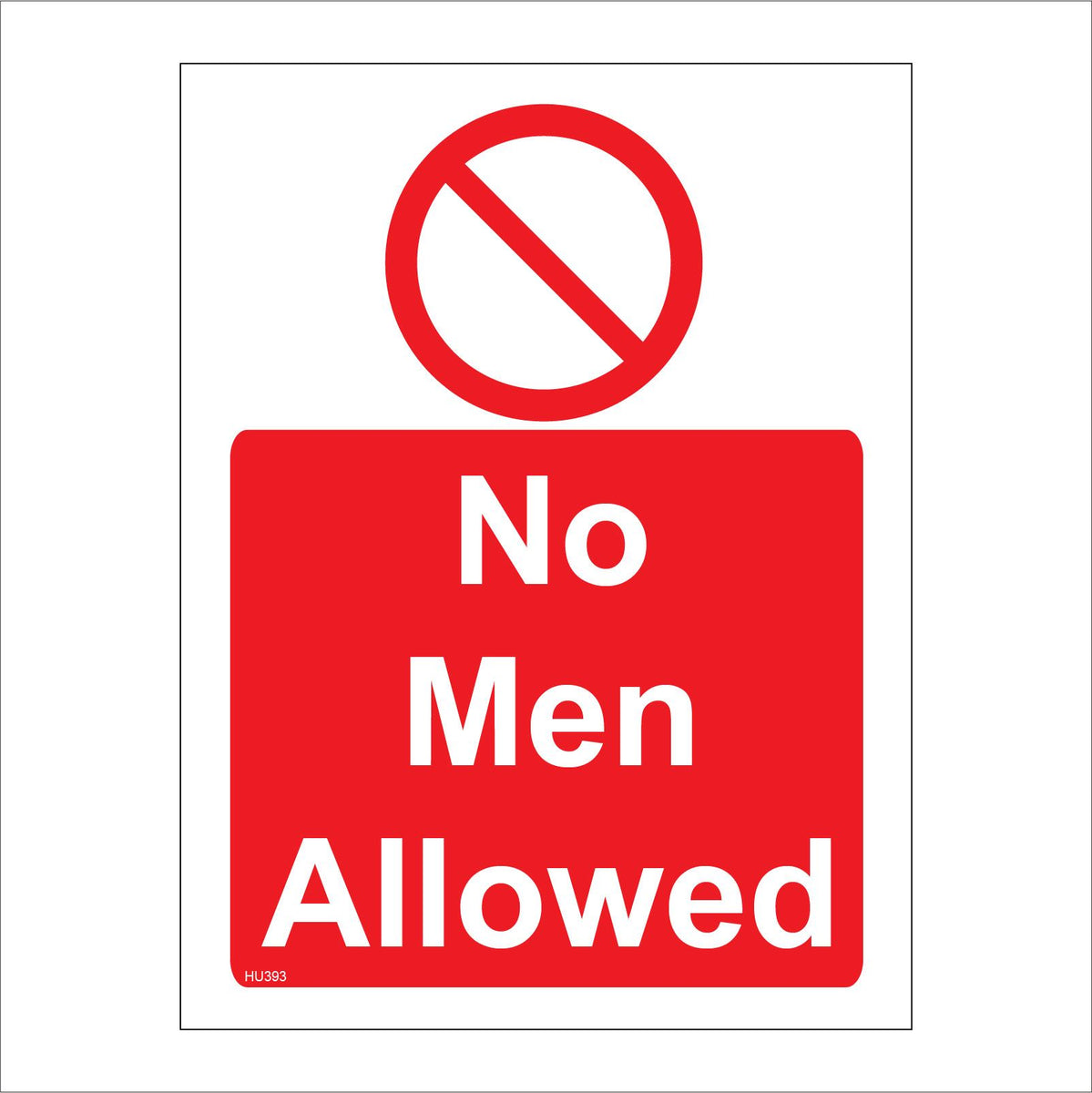 No Men Allowed Access Keep Out No Entry Males – PWDirect