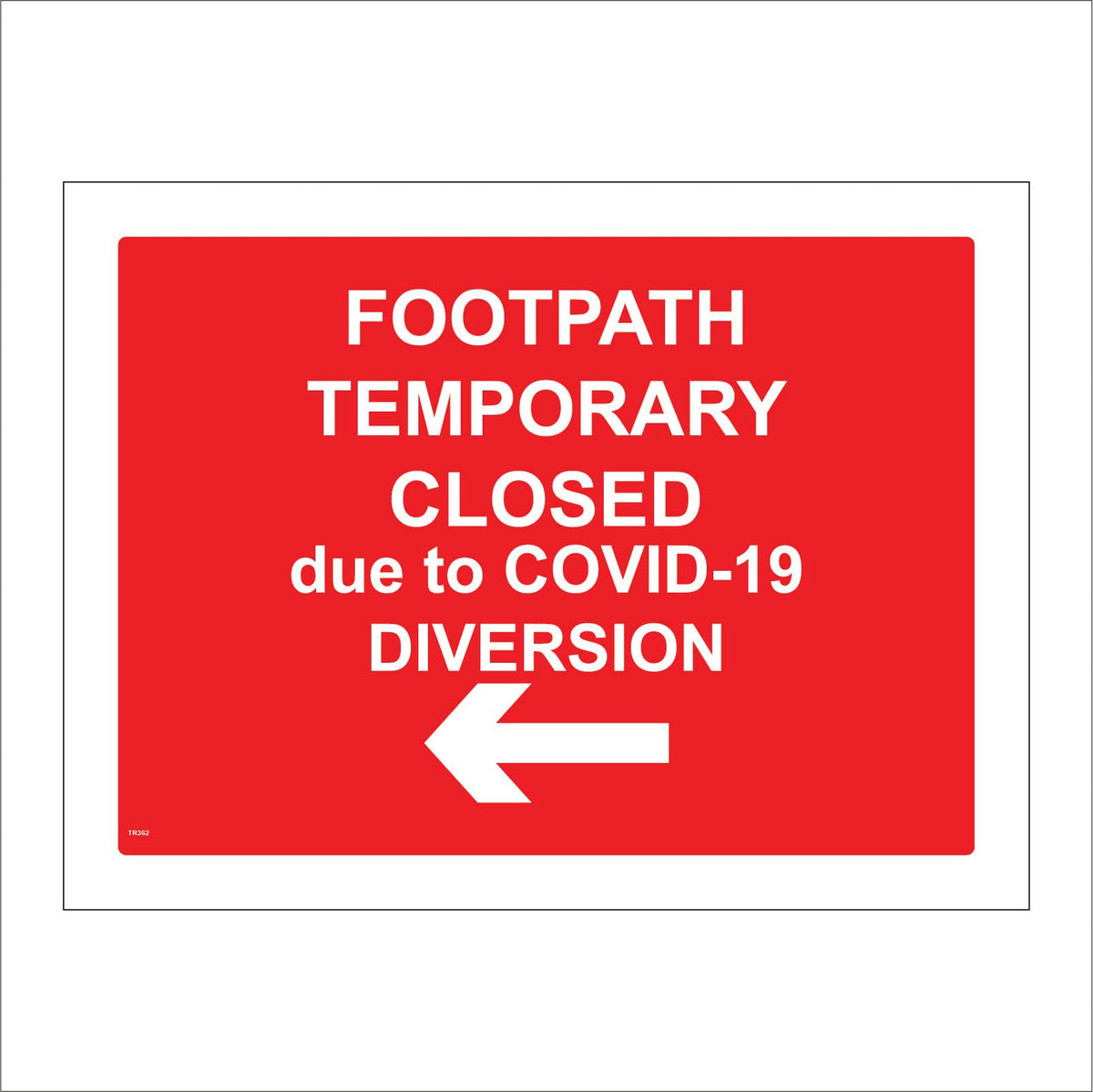 Footpath Temporary Closed Diversion Left Arrow Sign with Left Arrow ...