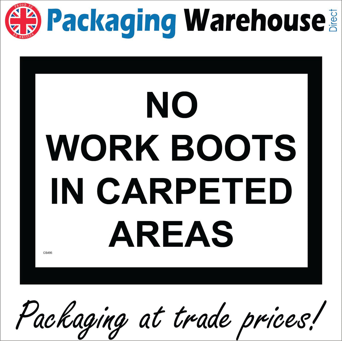 No Work Boots In Carpeted Area Dirt Respect Spaces – PWDirect