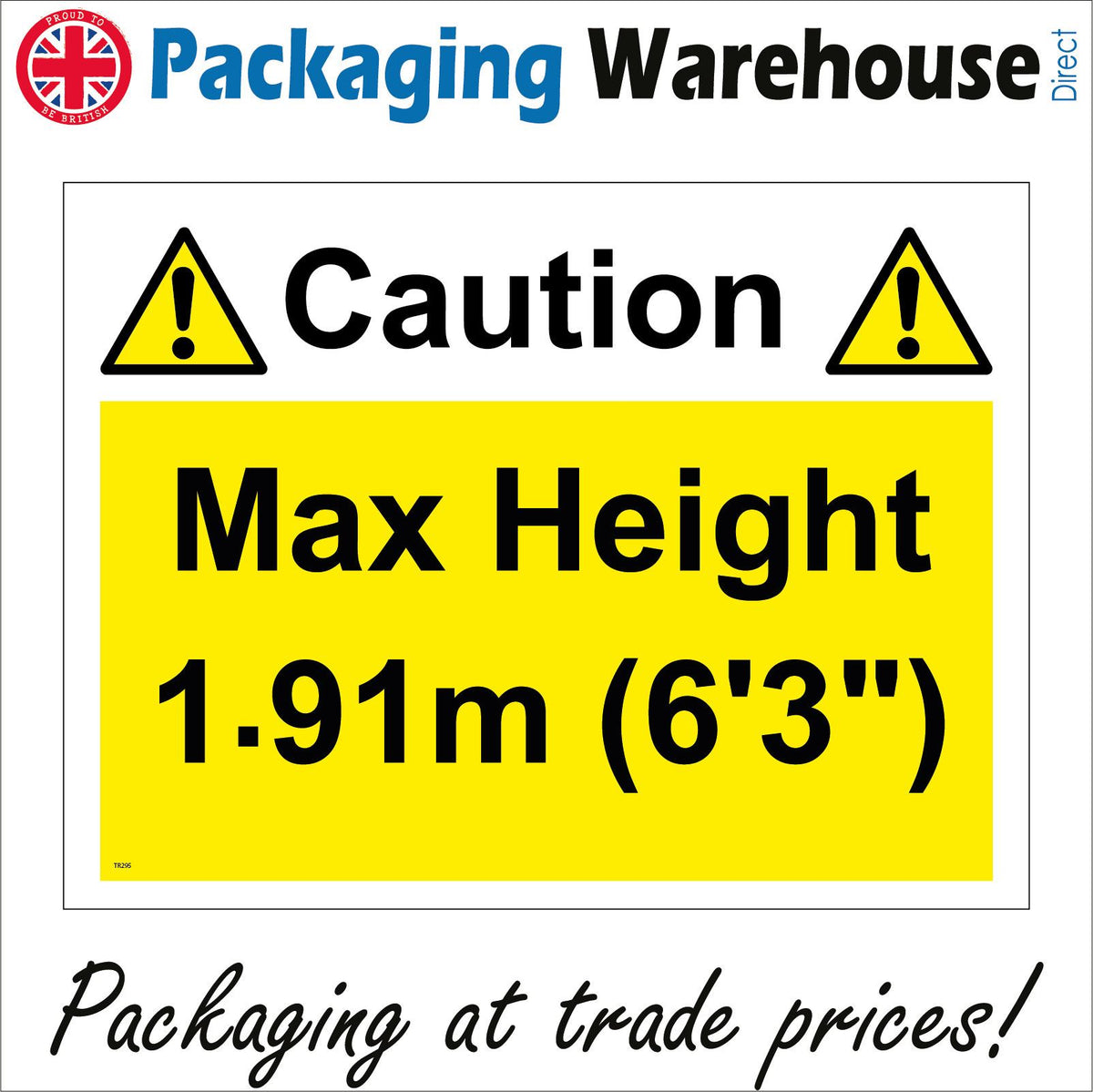 Caution Max Height 1.91M 6'3" Sign with 2 Exclamation Marks – PWDirect