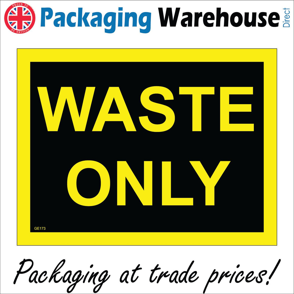 Waste Only Sign – PWDirect