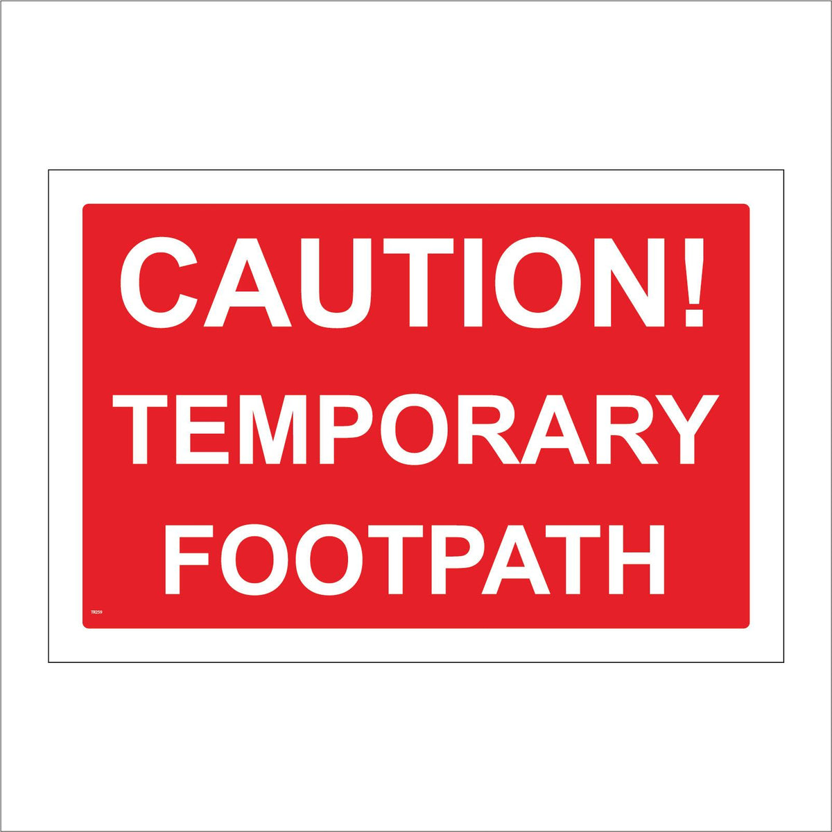 Caution Temporary Footpath Sign – PWDirect