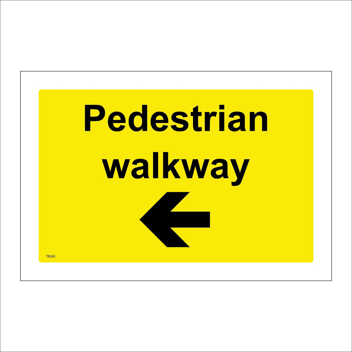 Pedestrian Walkway Left Arrow Sign with Left Arrow – PWDirect