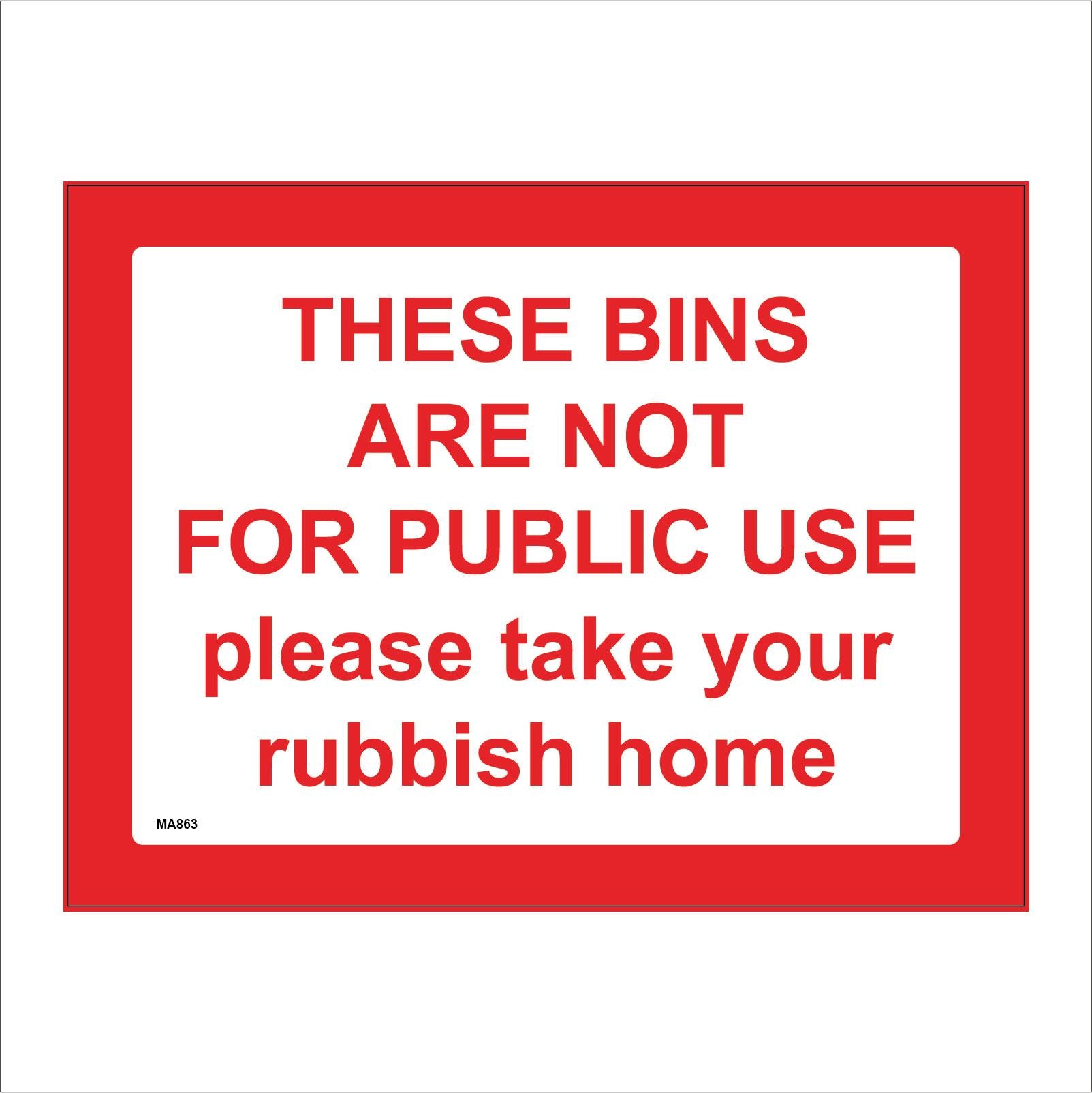 These Bins Are Not For Public Use Take Your Rubbish Home – PWDirect