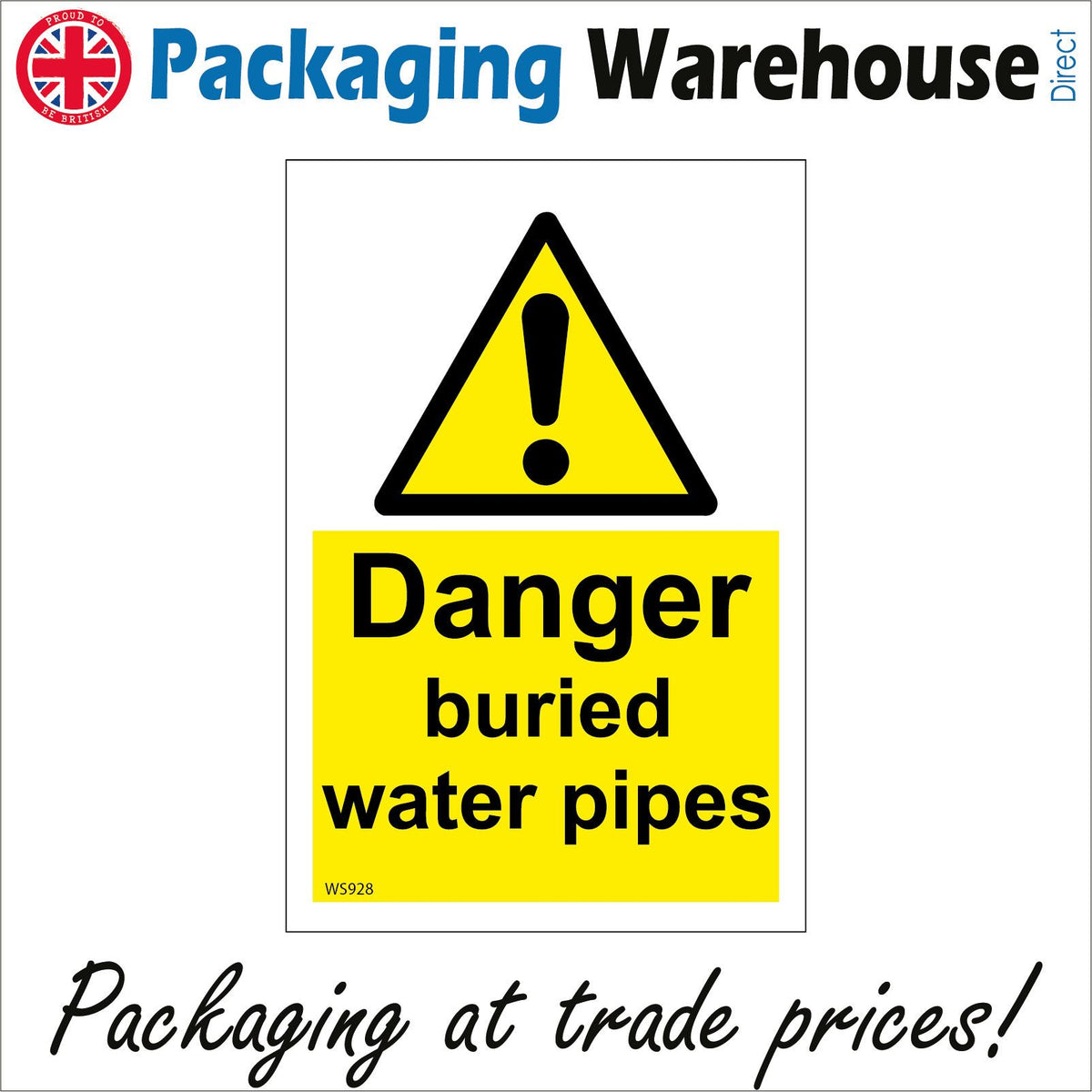 WS928 Danger Buried Water Pipes Sign with Triangle Exclamation Mark ...