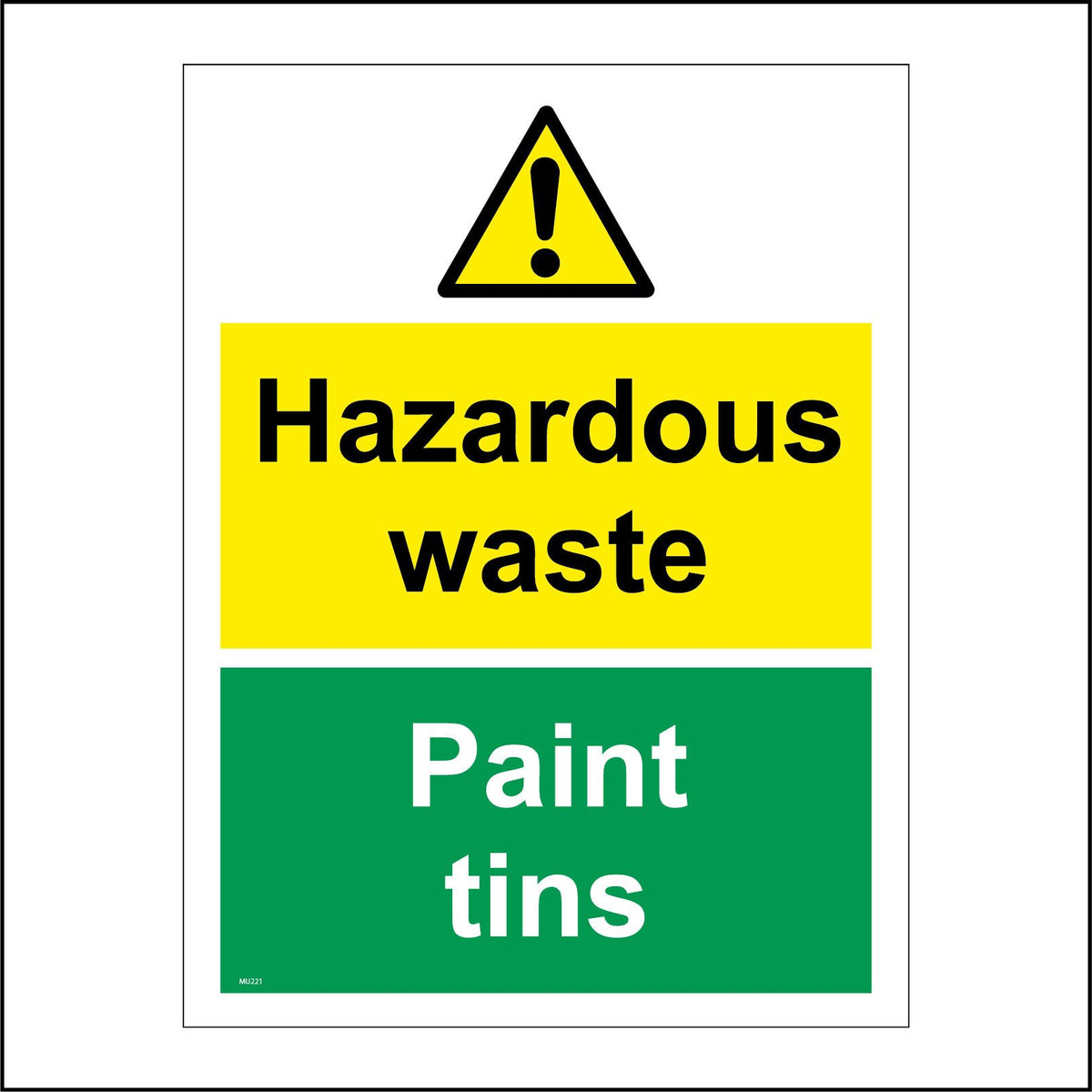 Hazardous Waste Paint Tins Sign with Triangle Exclamation Mark – PWDirect