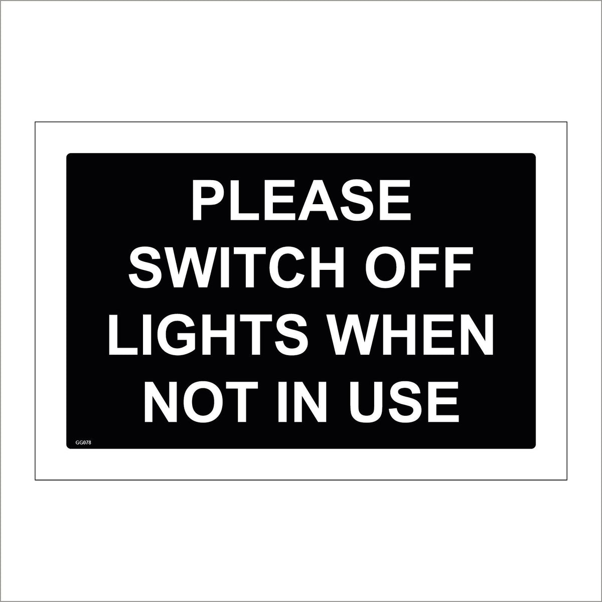 Please Switch Off Lights When Not In Use – PWDirect