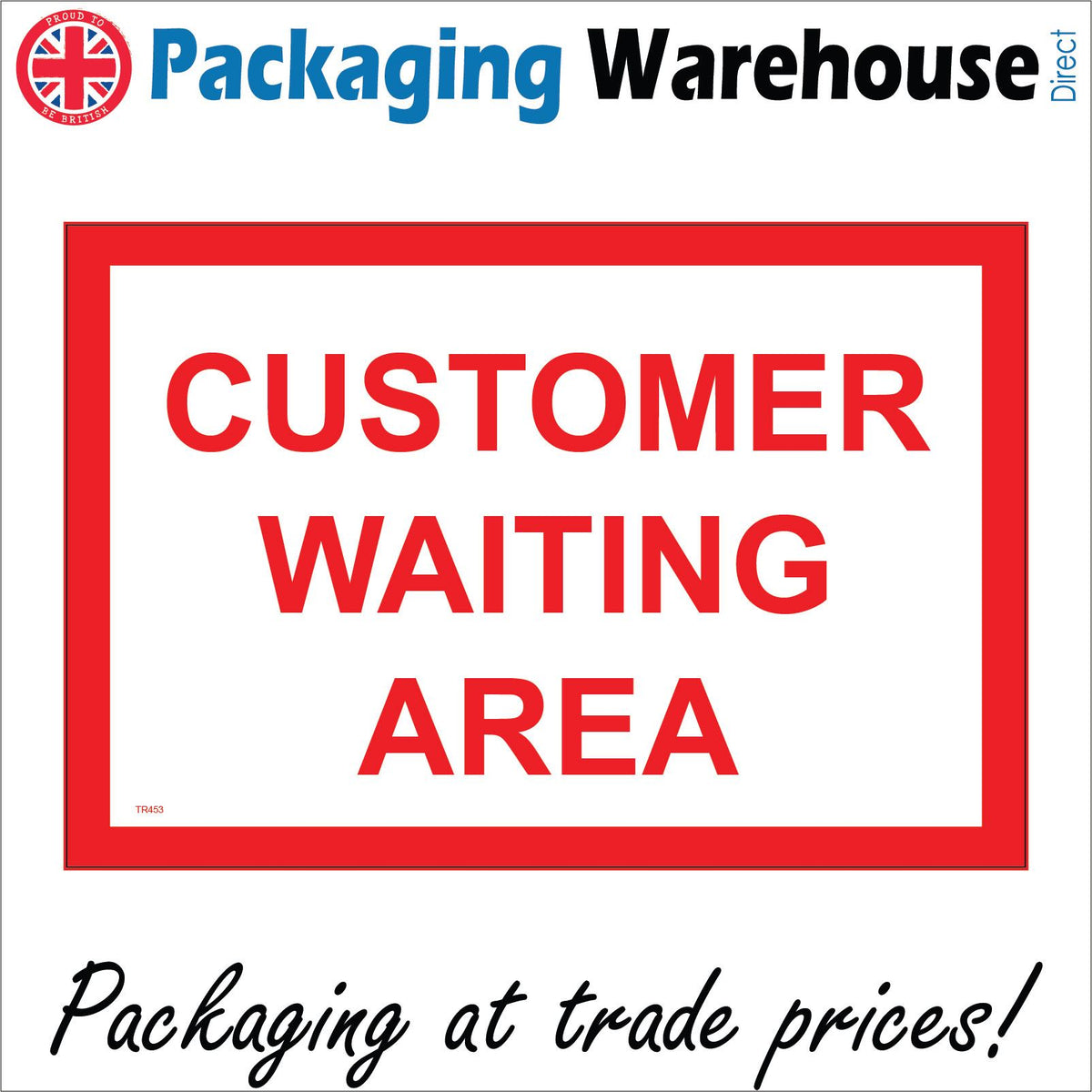Customer Waiting Area Sign – PWDirect
