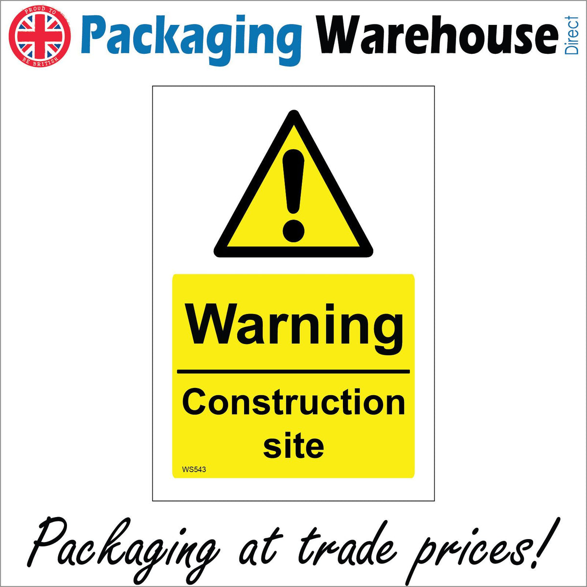 Warning Construction Site Sign with Triangle Exclamation Mark – PWDirect