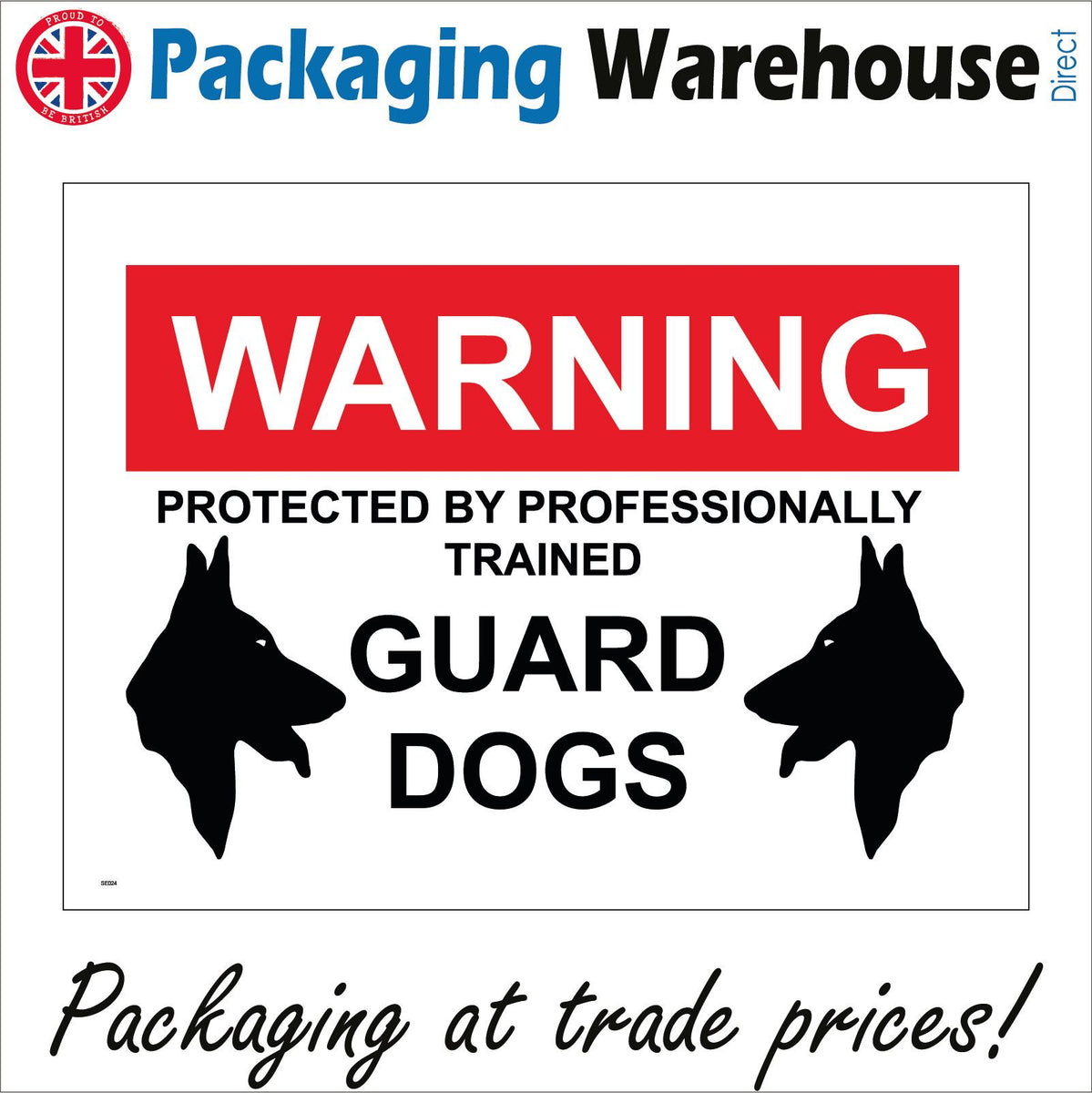 Warning Protected By Professionally Trained Guard Dogs Sign with Dogs ...