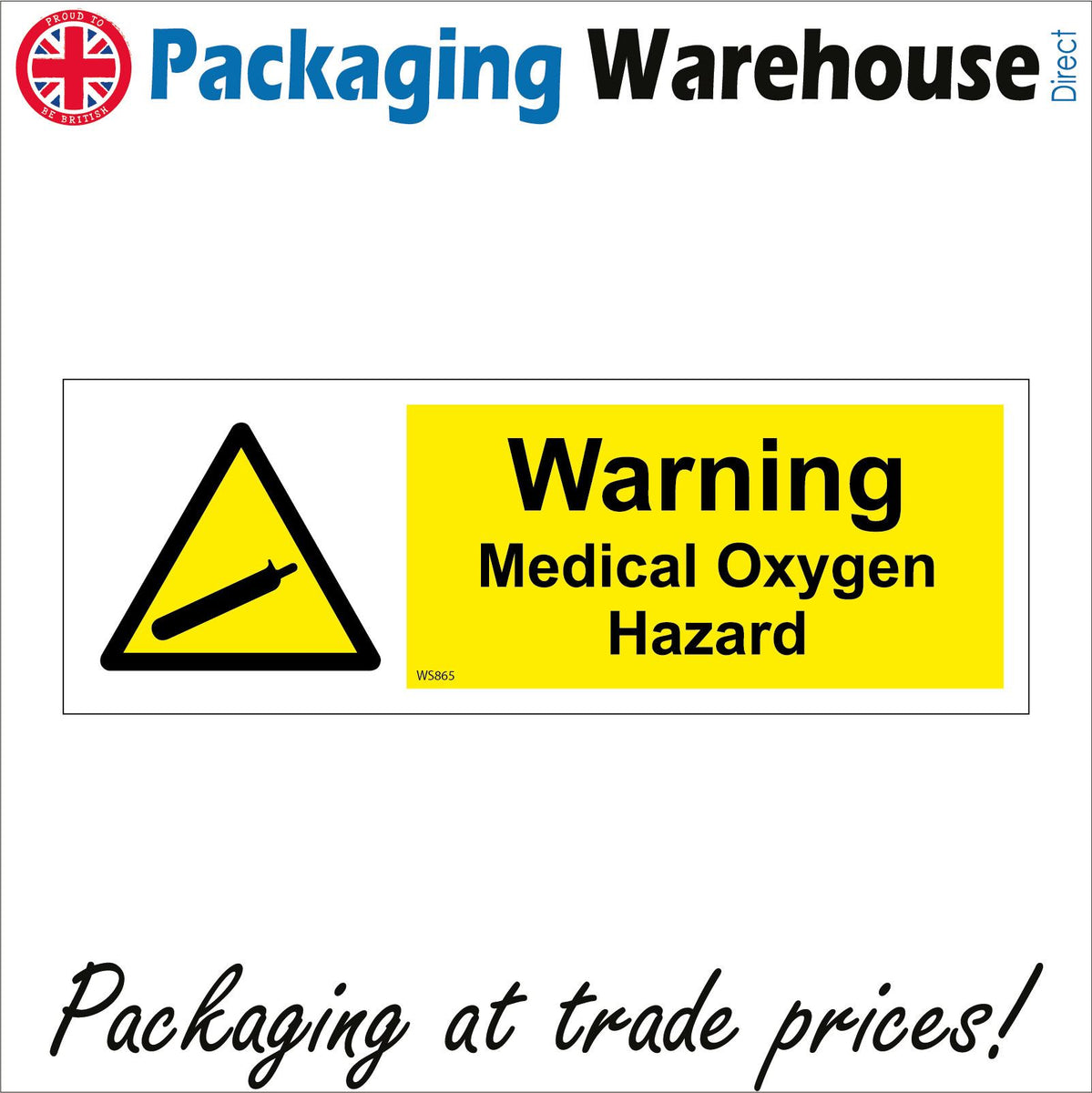 Warning Medical Oxygen Hazard Sign with Triangle Gas Cannister – PWDirect
