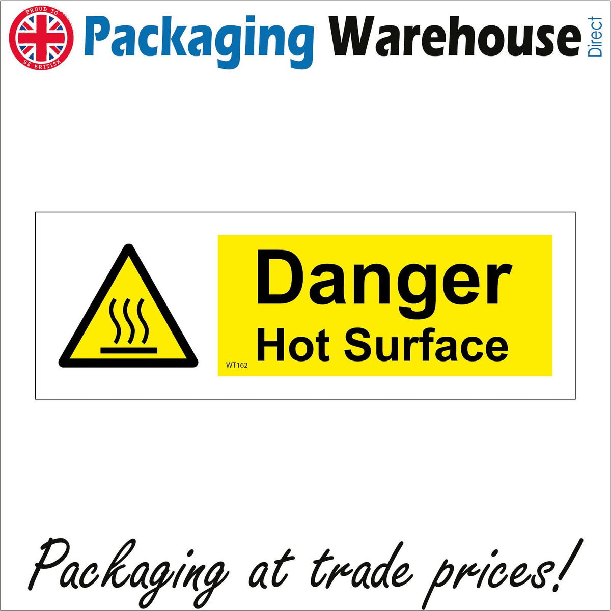 Danger Hot Surface Burn Heat Scorch Temperature – PWDirect