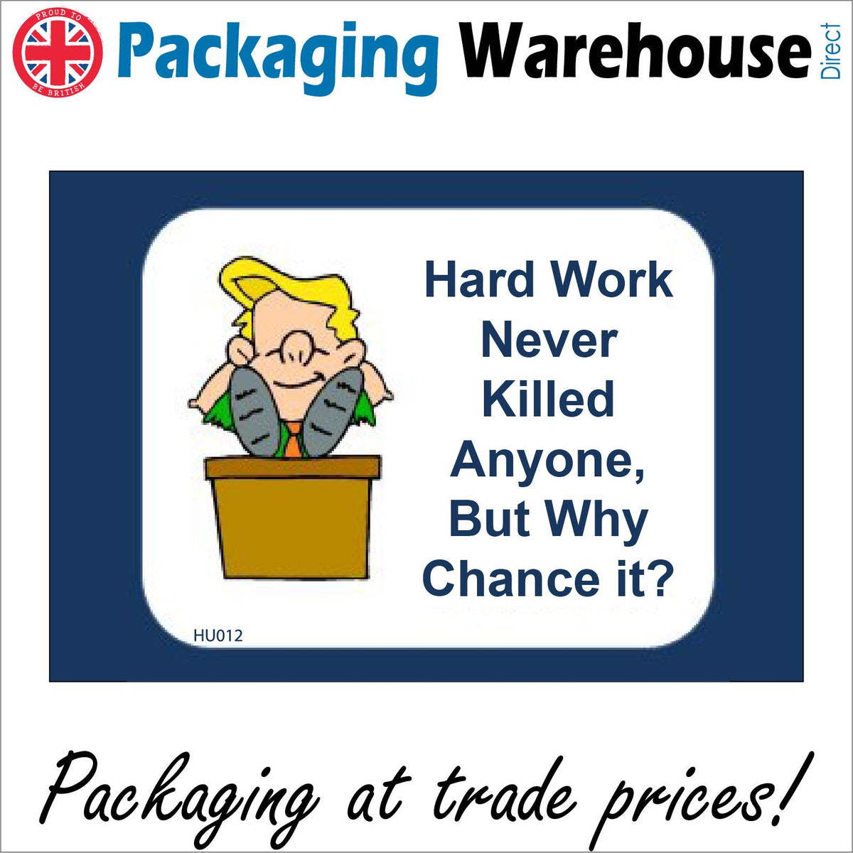 Hard Work Sign with Person Desk – PWDirect