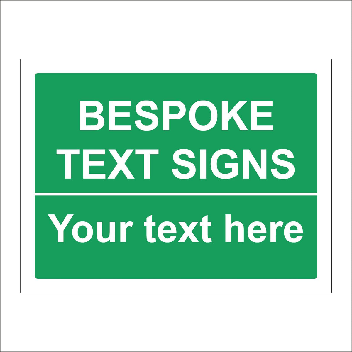 Bespoke Text Sign Your Text Here Sign, CM974 – PWDirect