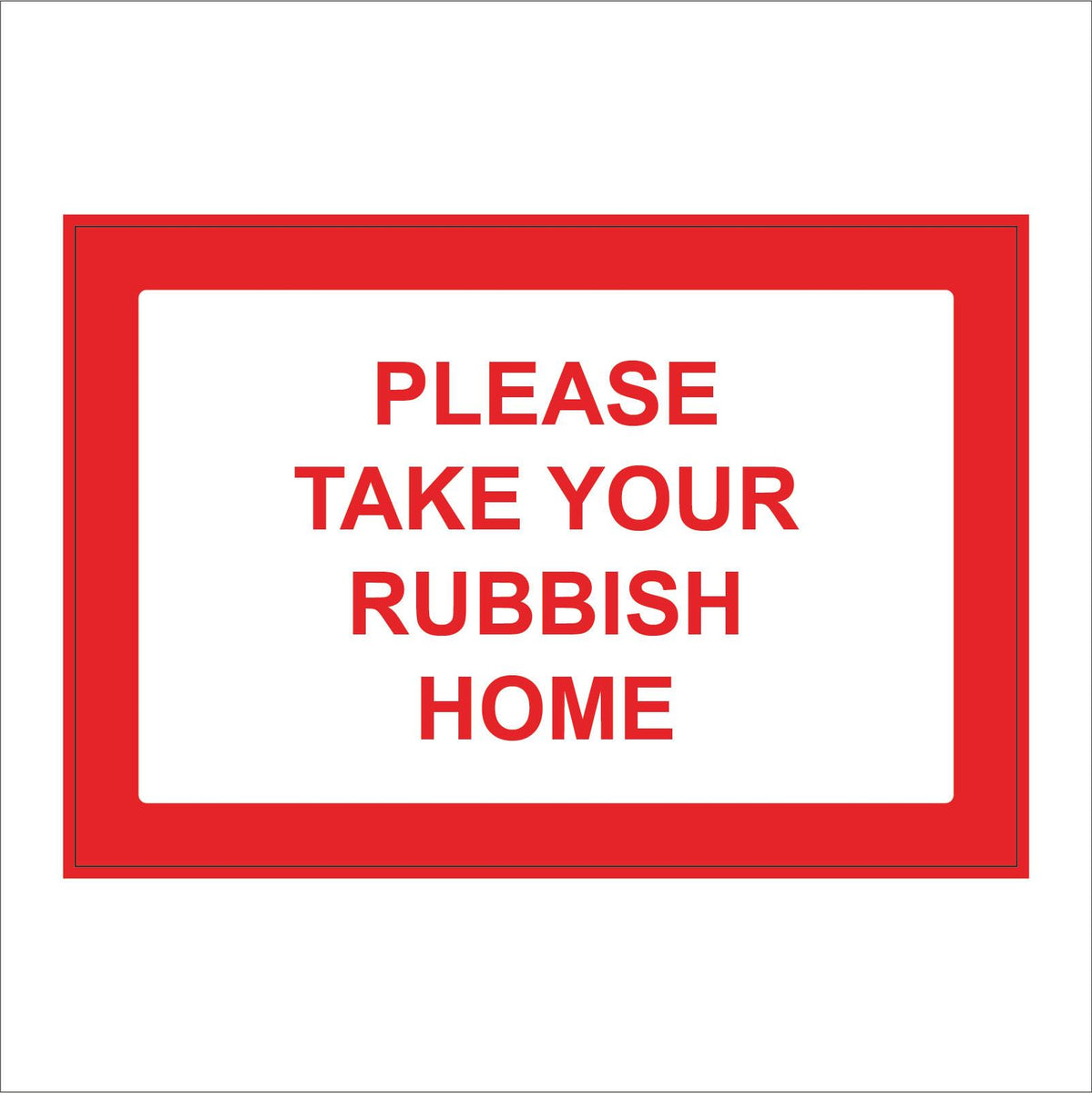 Please Take Your Rubbish Home – PWDirect
