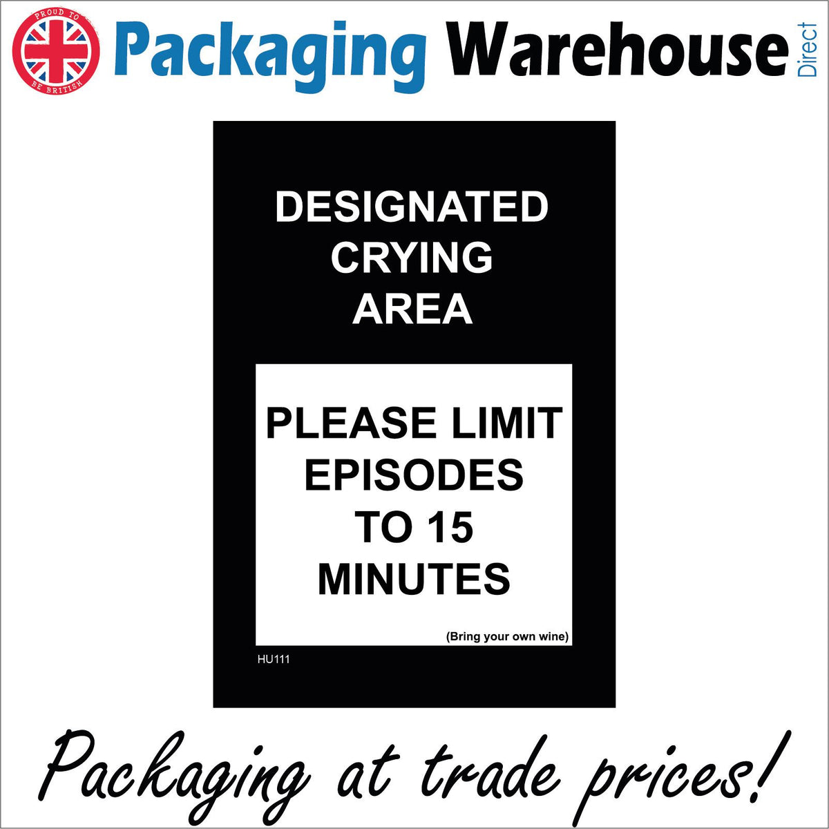 Designated Crying Area Sign – PWDirect
