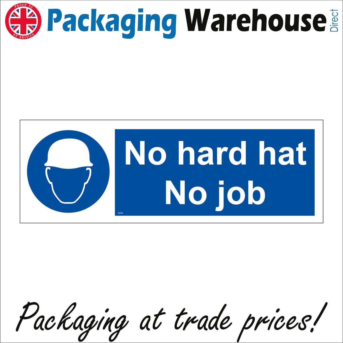 No Hard Hat No Job Sign with Circle Face Hat – PWDirect