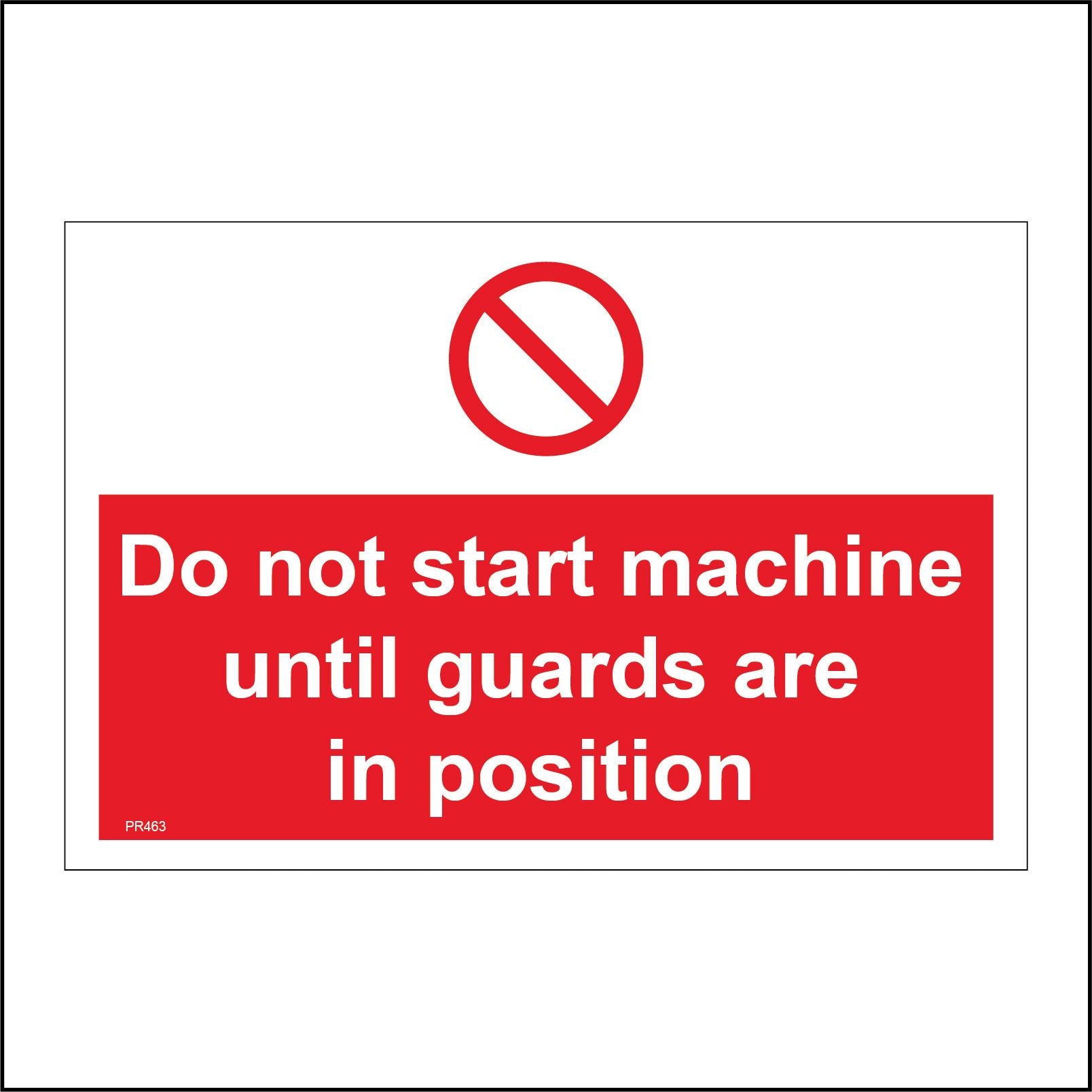 Do Not Start Machine Until Guards Are In Position – PWDirect