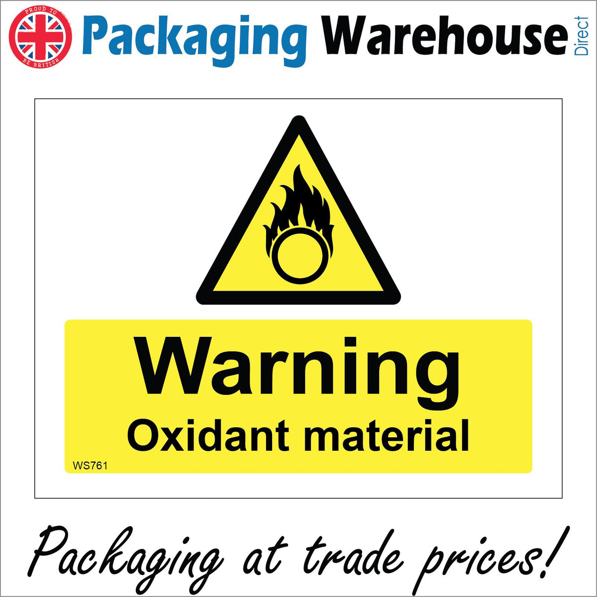 WS761 Warning Oxidant Material Sign with Triangle Circle Flames – PWDirect