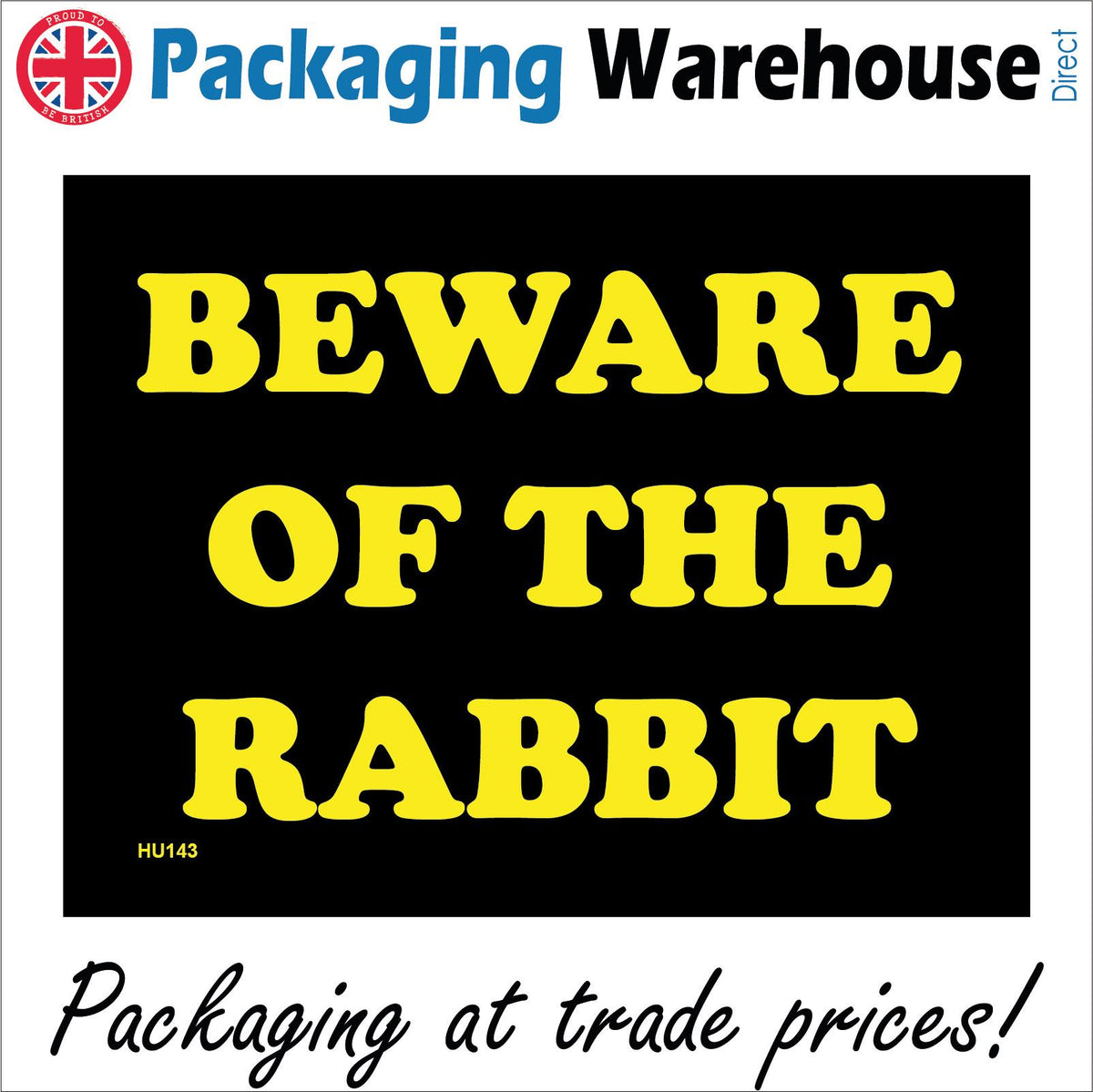 Beware Of The Rabbit Sign – PWDirect