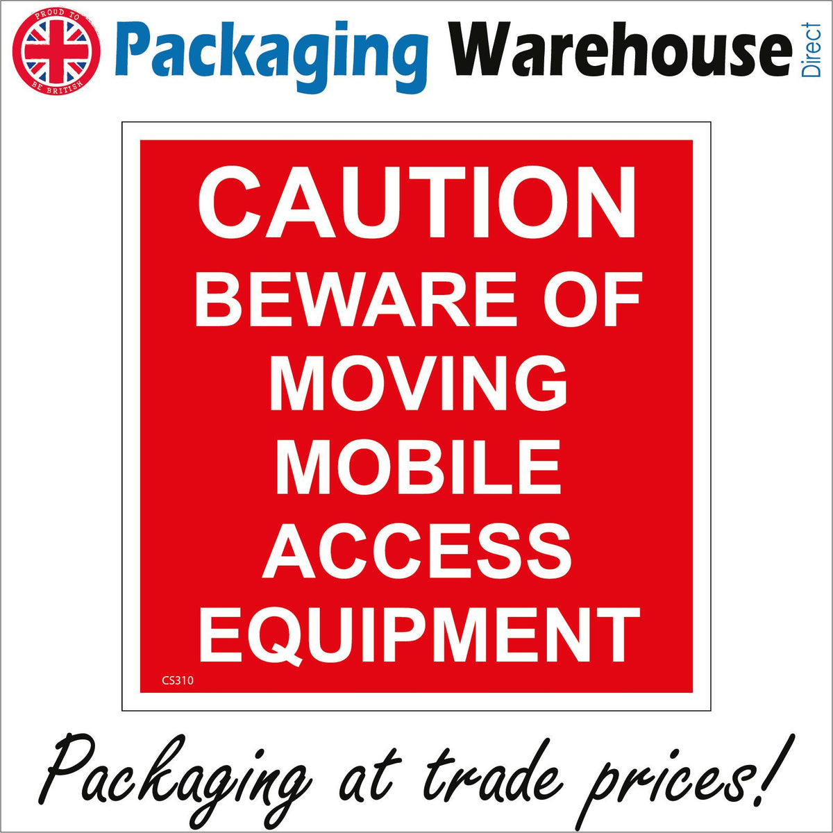 Caution Beware Of Moving Mobile Access Equipment Sign – PWDirect