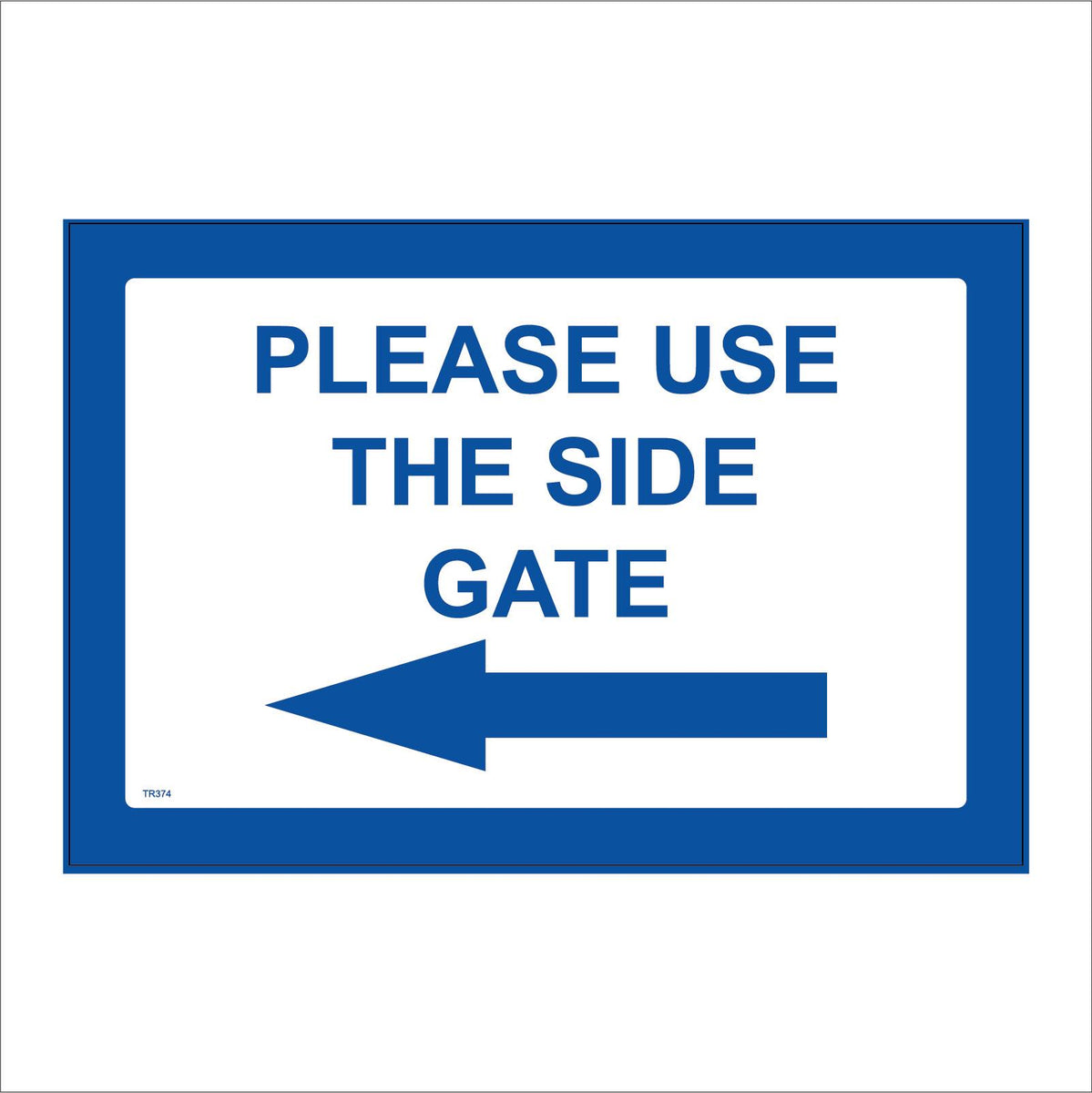 Please Use The Side Gate Left Arrow Sign with Left Arrow – PWDirect