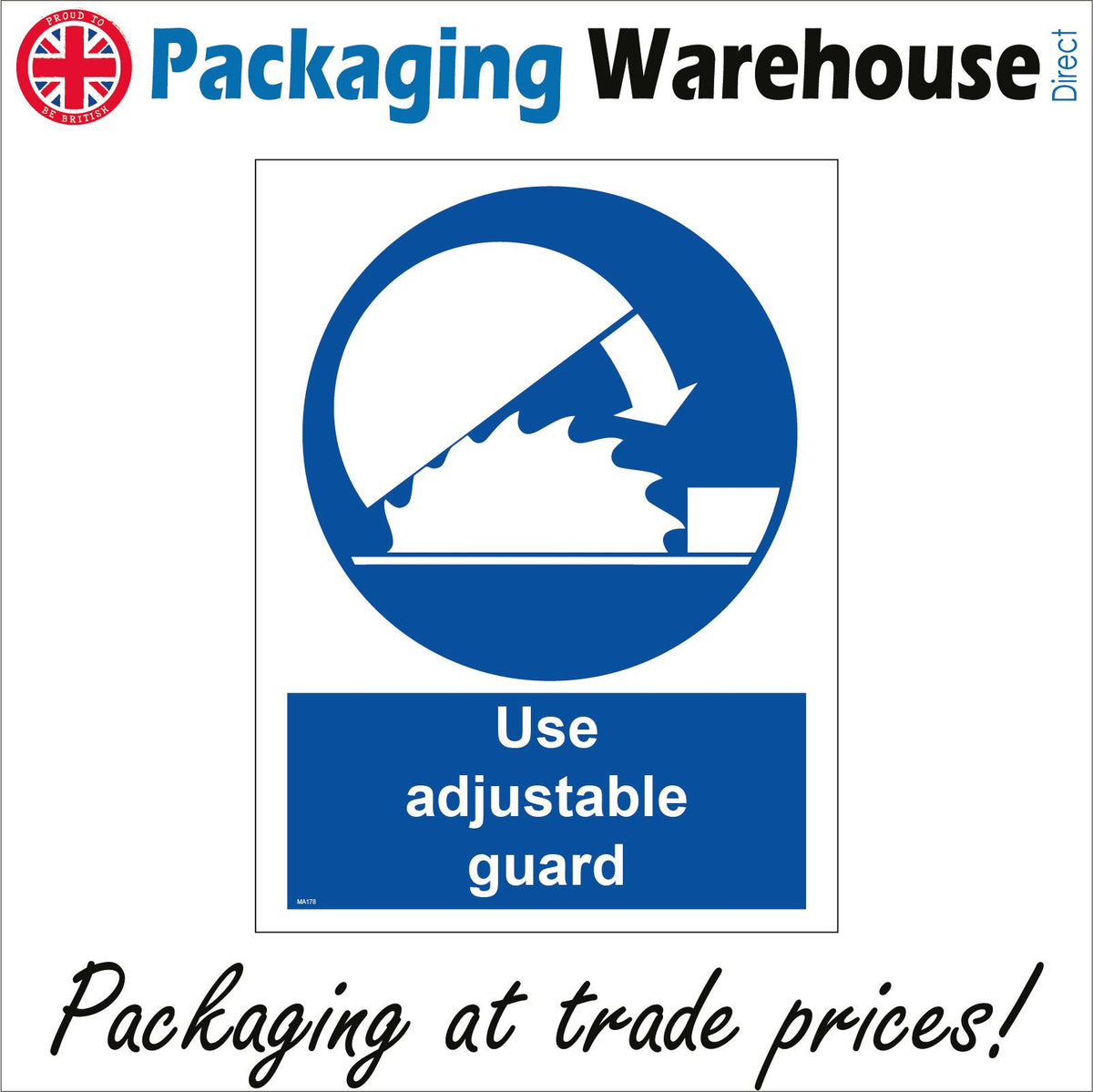 Use Adjustable Guard Sign – PWDirect