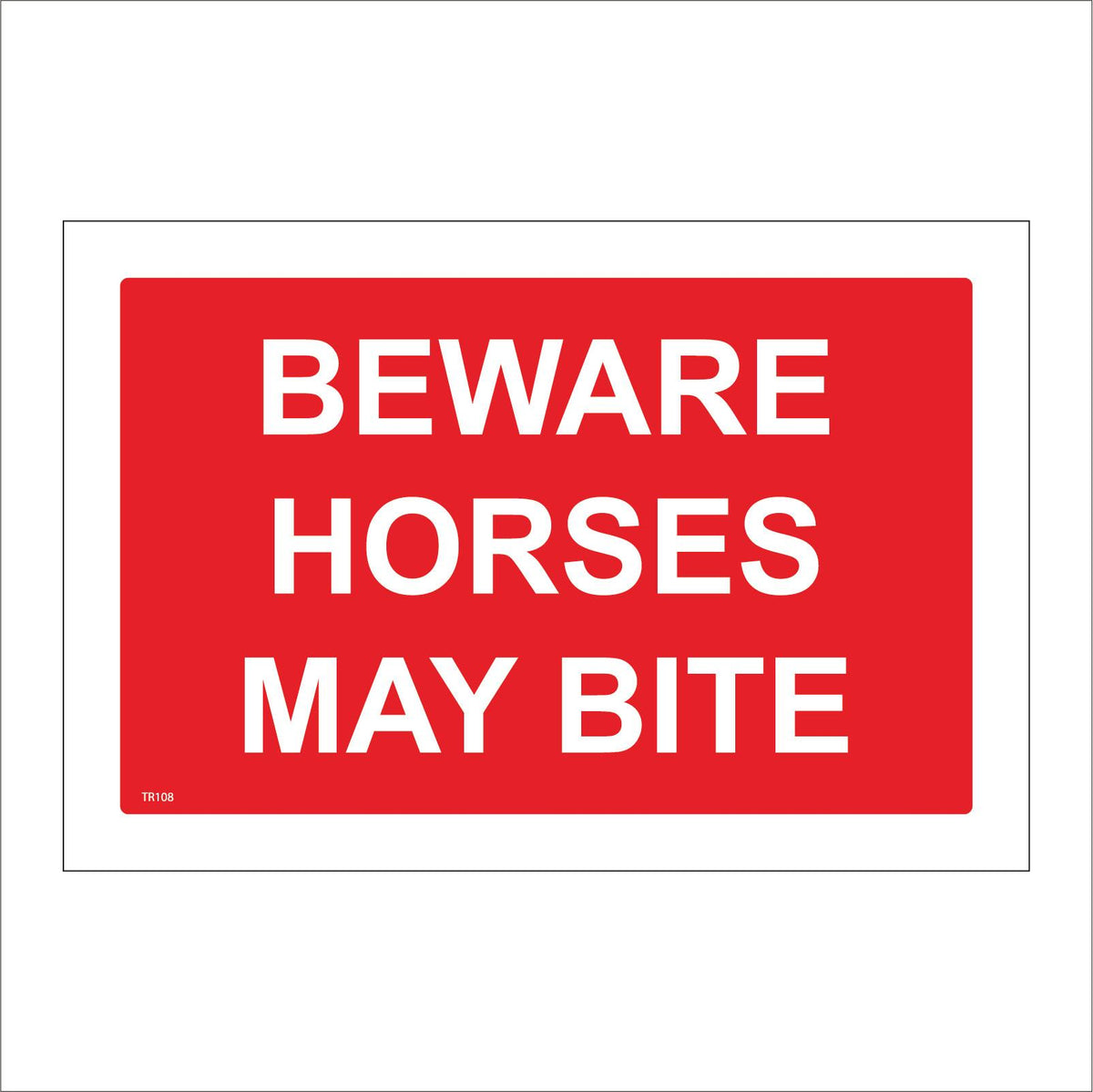 Beware Horse May Bite Sign – PWDirect
