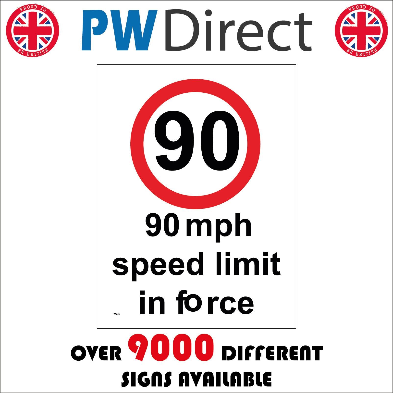 90 Mph Speed Limit In Force Sign with Circle – PWDirect