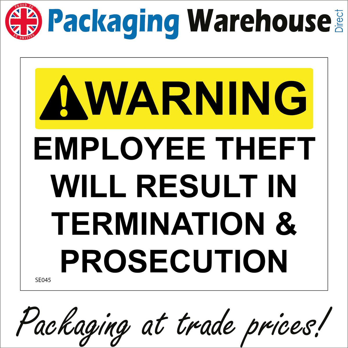 Warning Employee Theft Will Result In Termination & Prosecution Sign ...