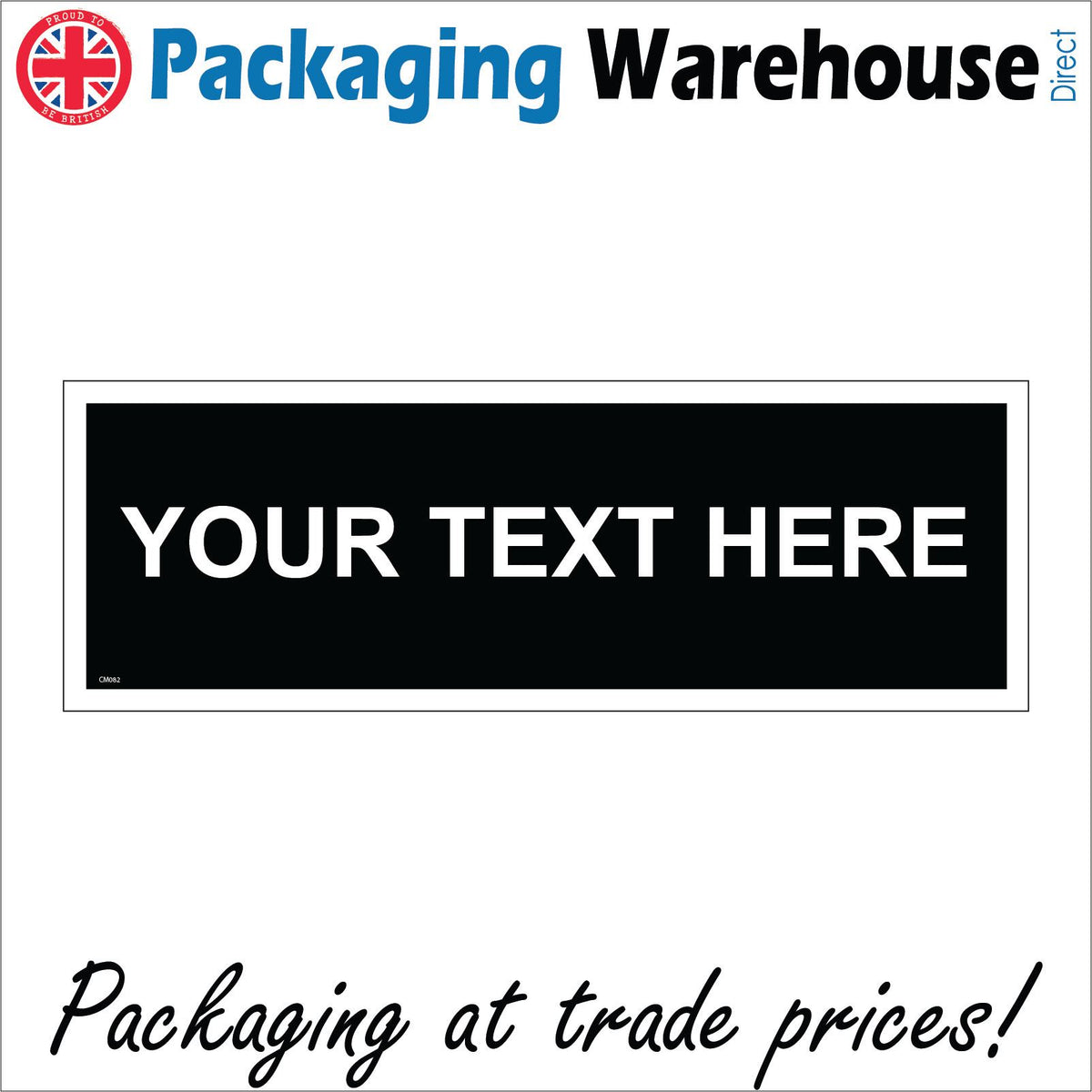 Your Text Here Sign, CM082 – PWDirect