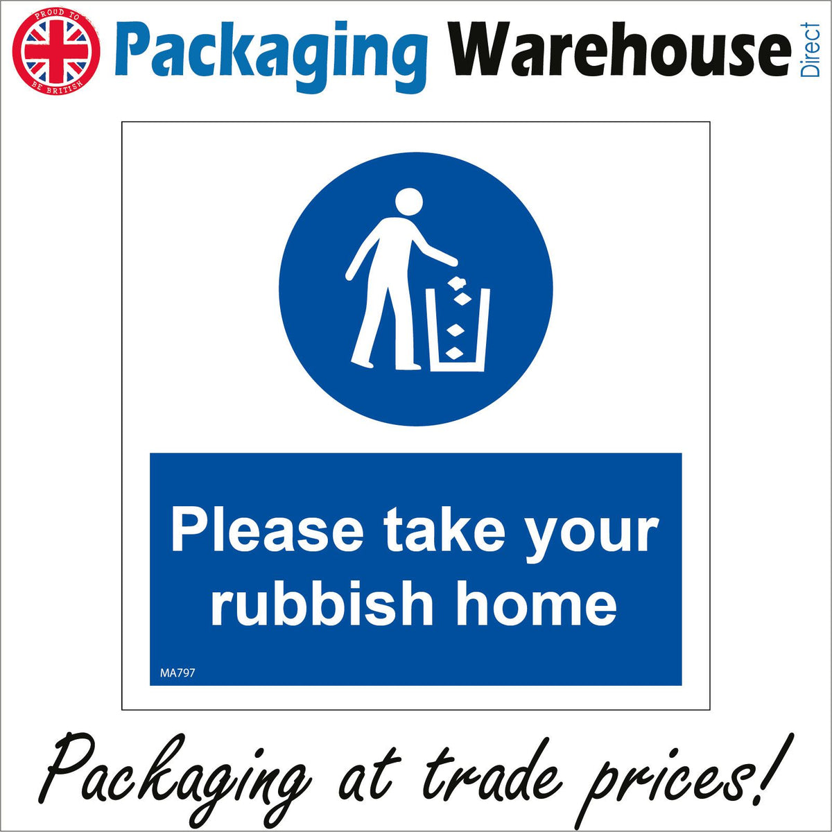 Please Take Your Rubbish Home Keep Britain Tidy – PWDirect