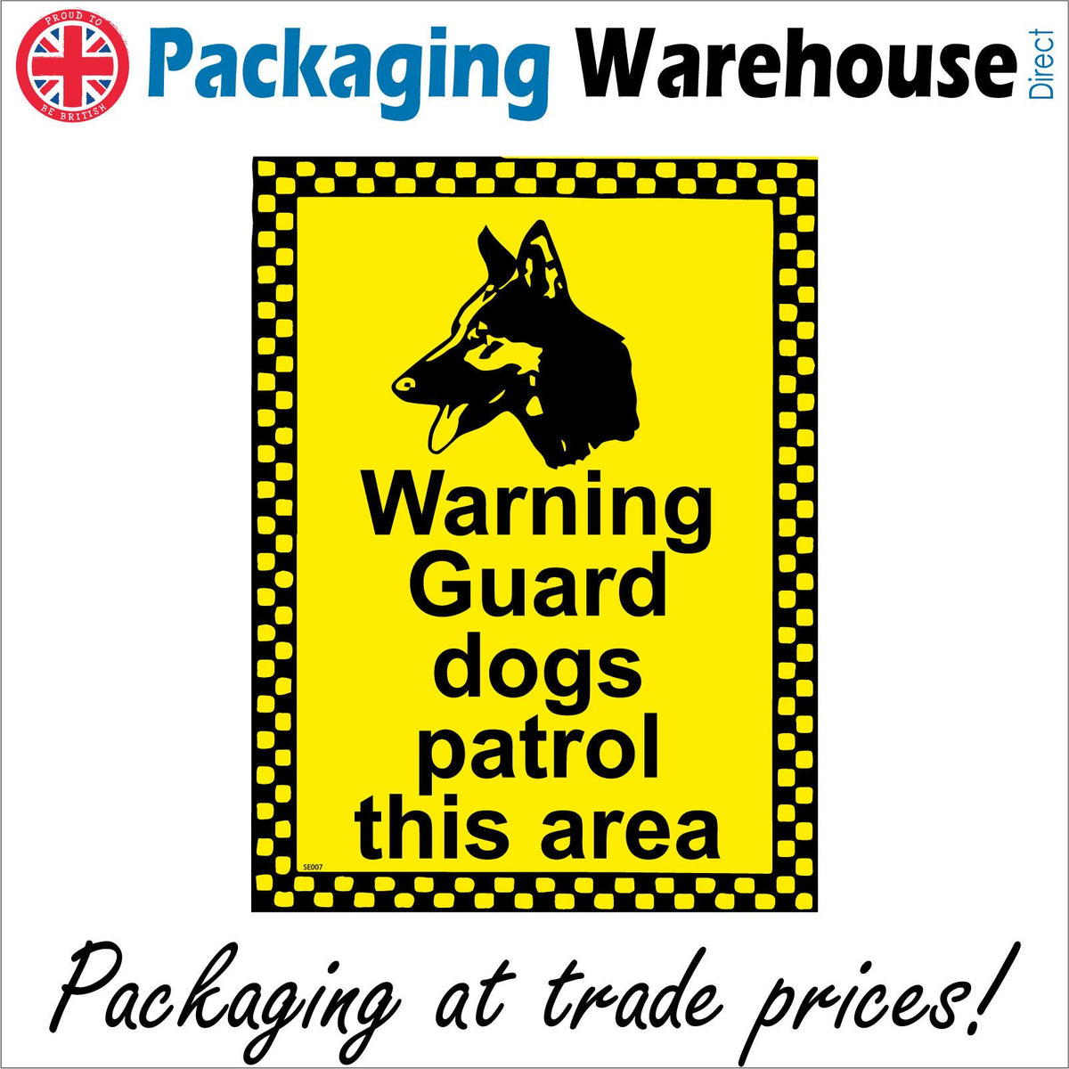 Warning Guard Dogs Patrol This Area Sign with Dog – PWDirect