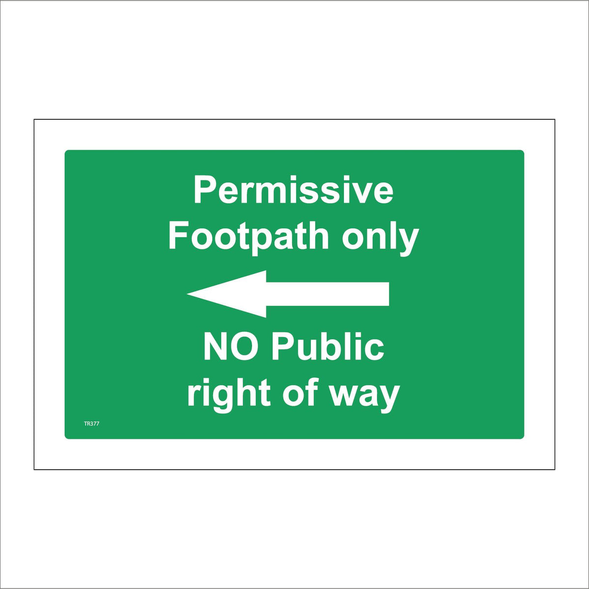 Permissive Footpath Only No Public Right Of Way Left Arrow Sign with ...