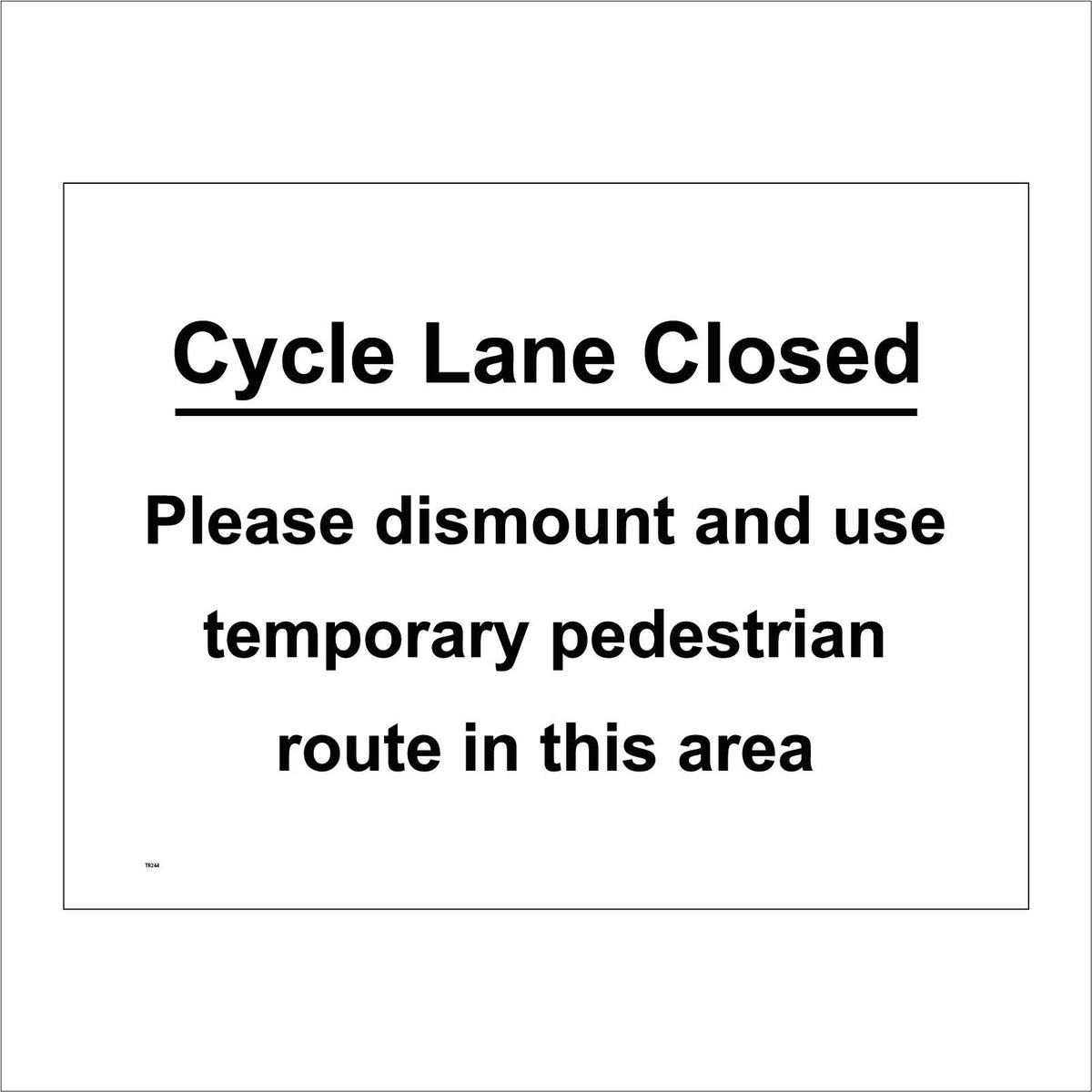 Cycle Lane Closed Please Dismount And Use Temporary Pedestrian Route In ...
