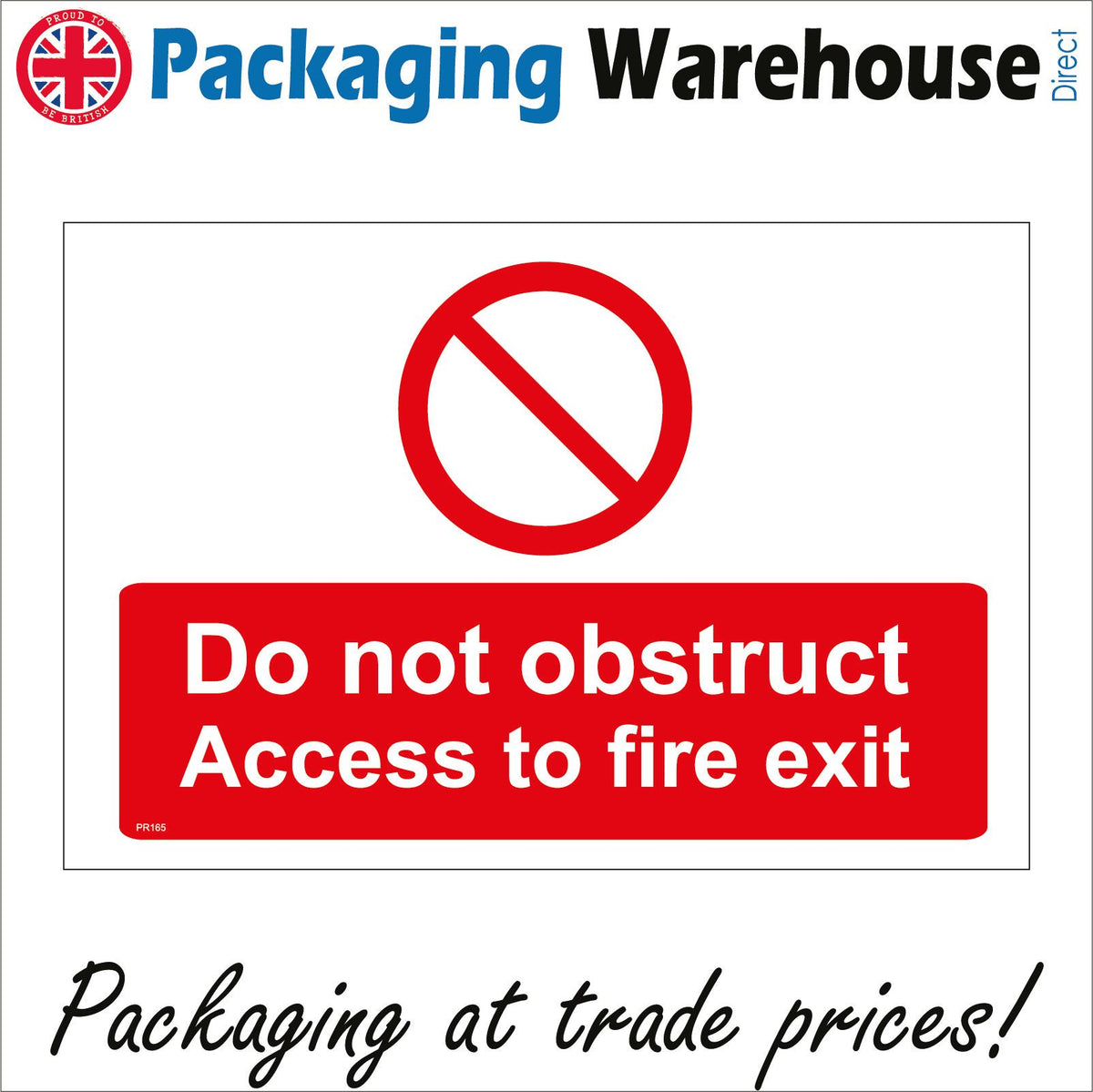 Do Not Obstruct Access To Fire Exit Sign with Circle – PWDirect