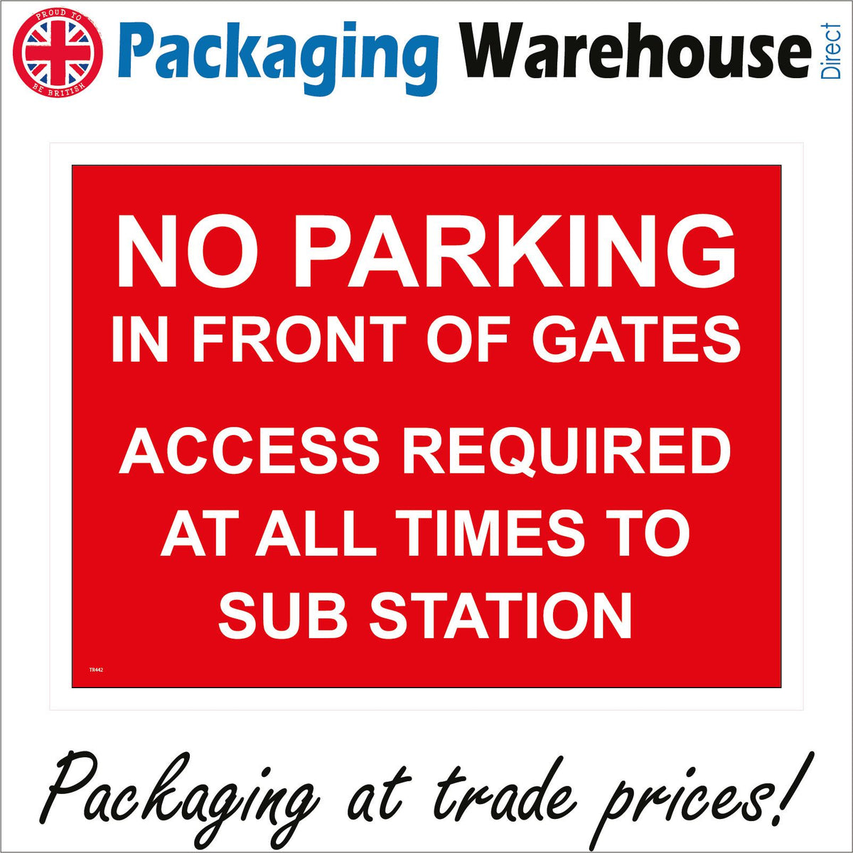 No Parking In Front Of Gates Access Required Substation Sign – PWDirect