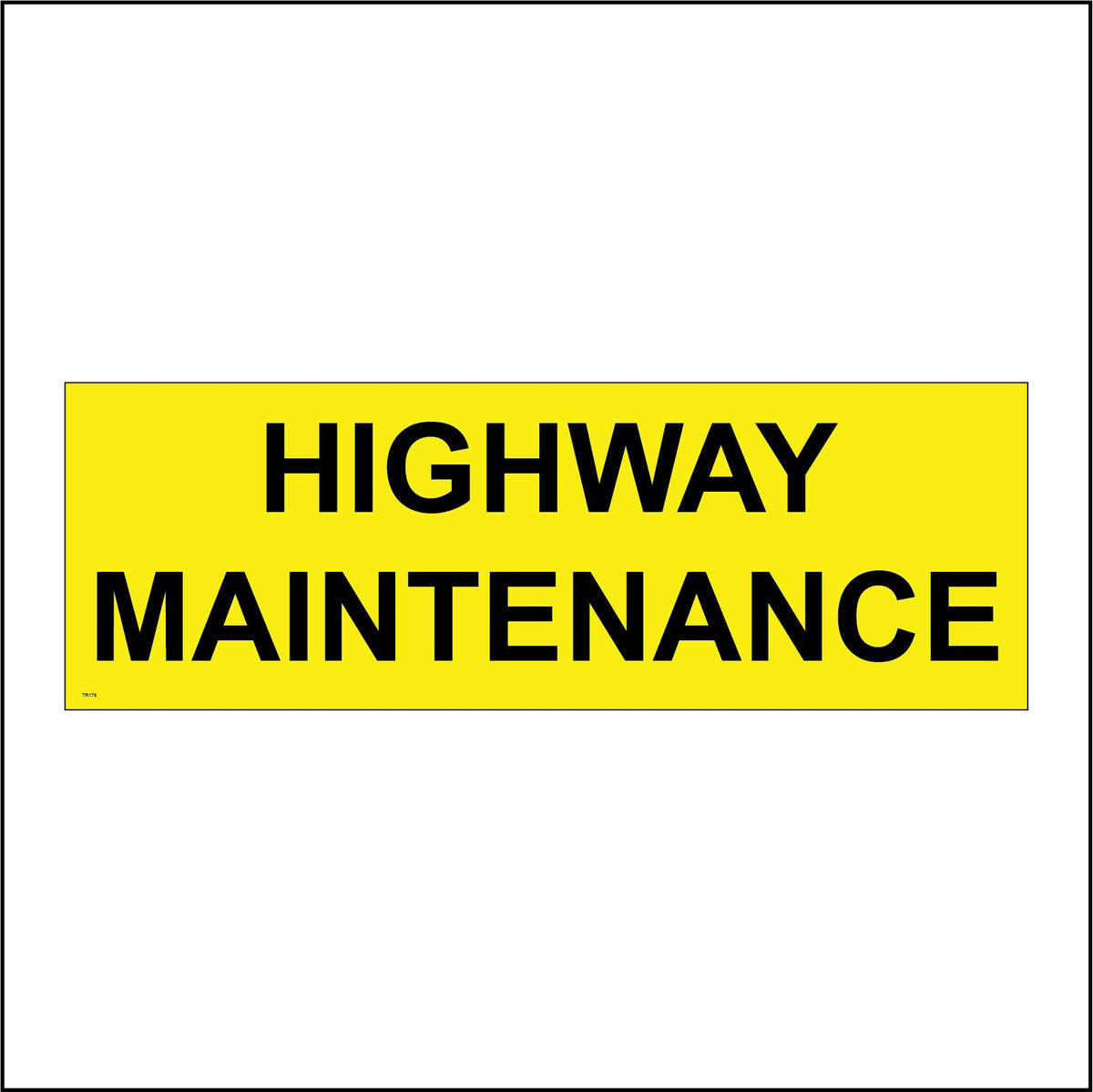 Highway Maintenance Sign – PWDirect