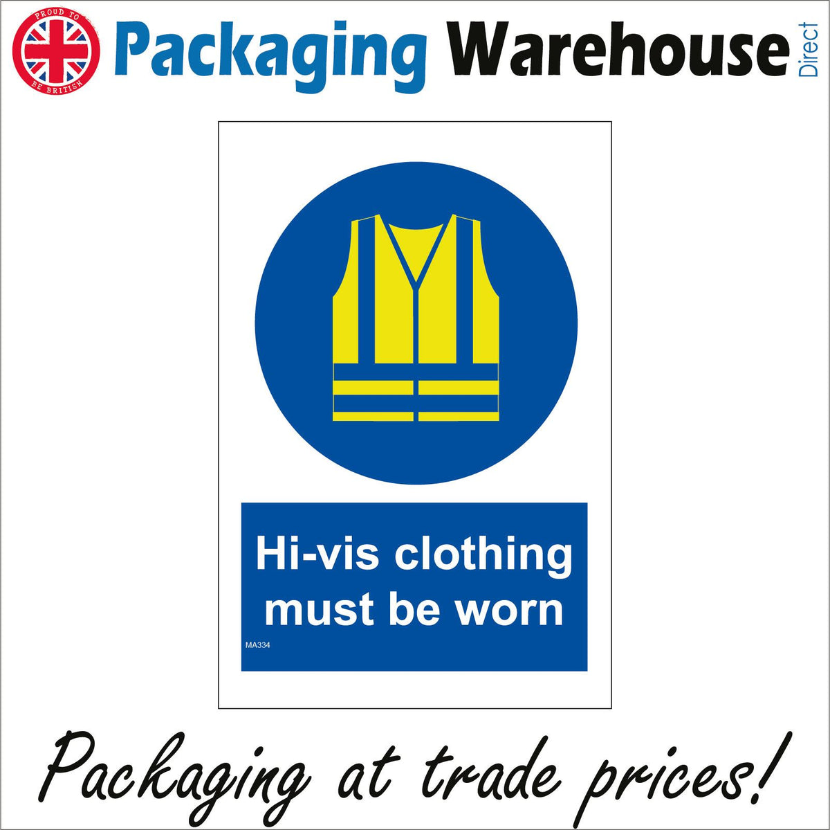 Hi-Vis Clothing Must Be Worn Sign with Jacket – PWDirect