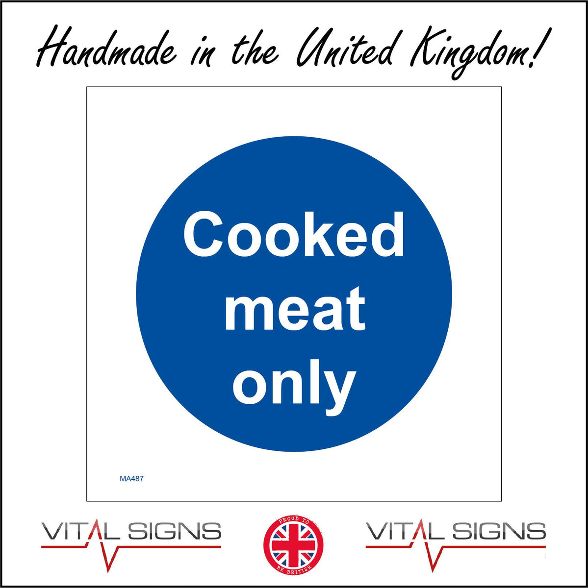Cooked Meat Only Sign – PWDirect