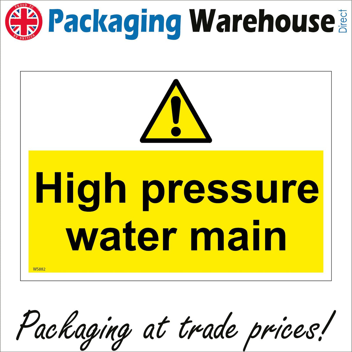 WS882 High Pressure Water Main Sign with Triangle Exclamation Mark ...