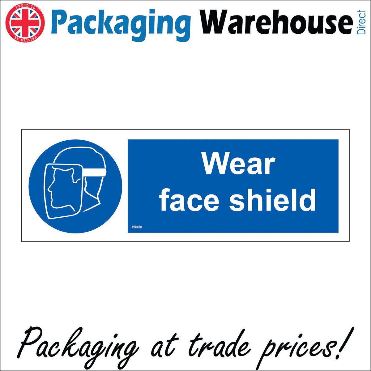 Wear Face Shield Sign with Head Face Shield – PWDirect