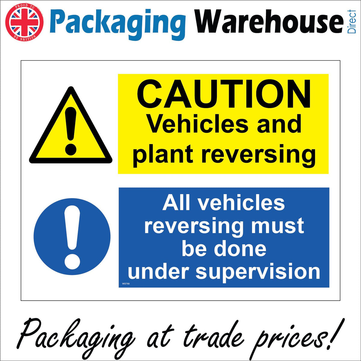 Caution Vehicles And Plant Reversing All Vehicles Reversing Must Be ...